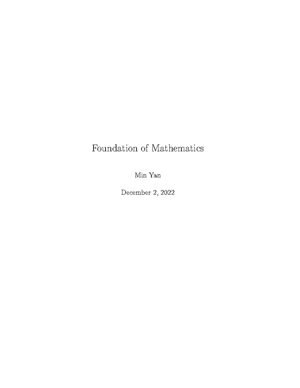 Lecture - Foundation of Mathematics Min Yan December 2, 2022 4 CONTENTS ...
