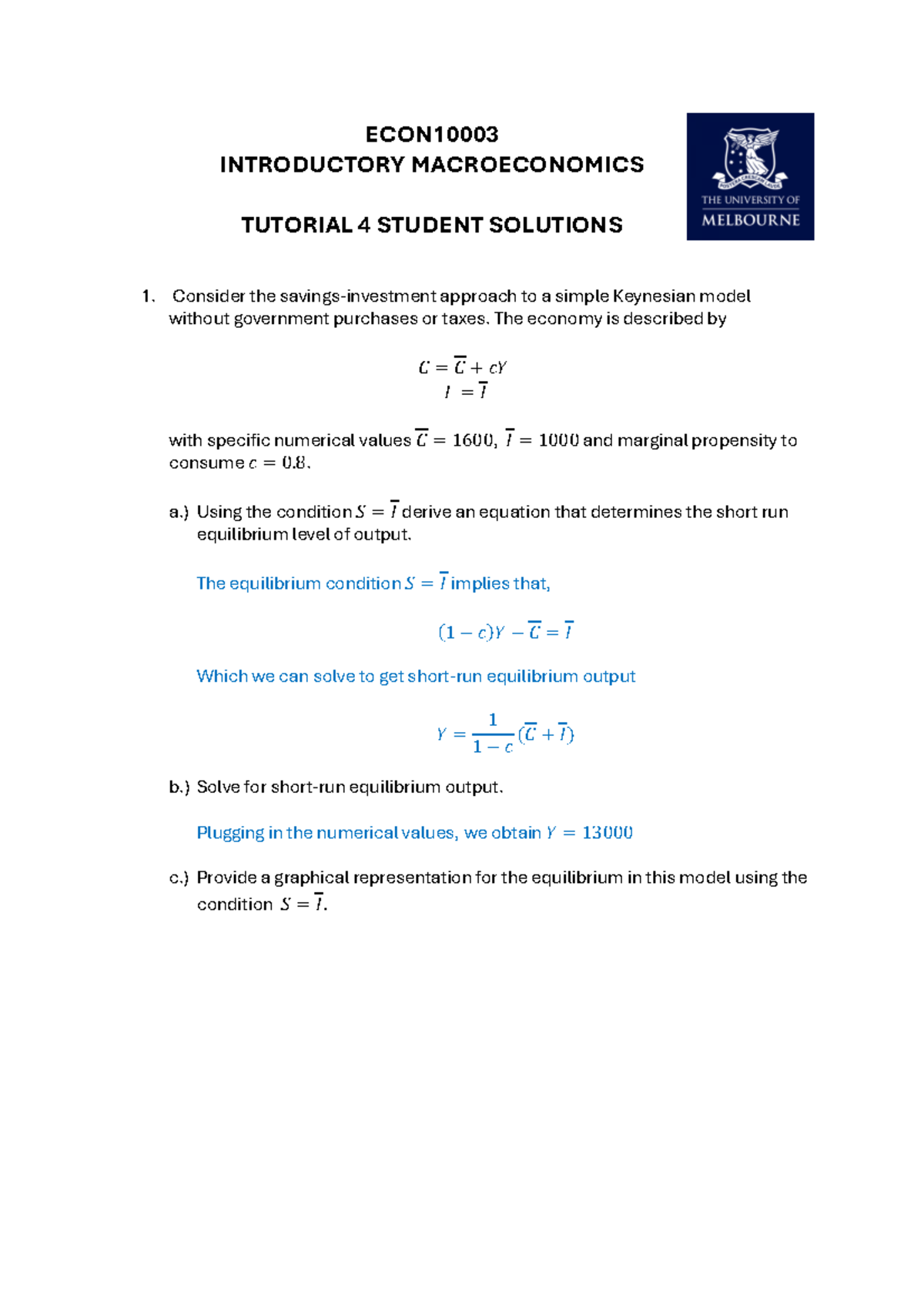 Tutorial 4-solutions - Consider the savings-investment approach to a ...