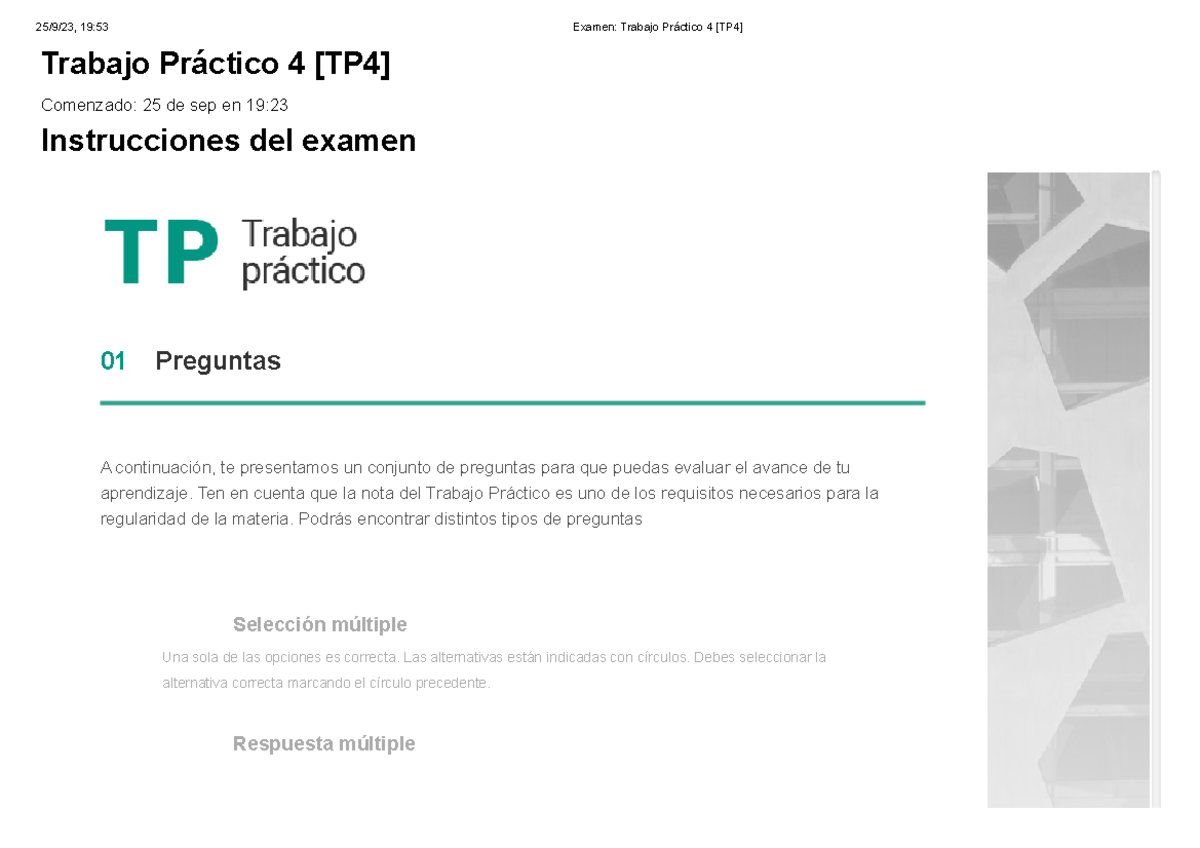 Examen Trabajo Práctico 4 [TP4] - Trabajo Práctico 4 [TP4] Comenzado: 25 de sep en 19 ...