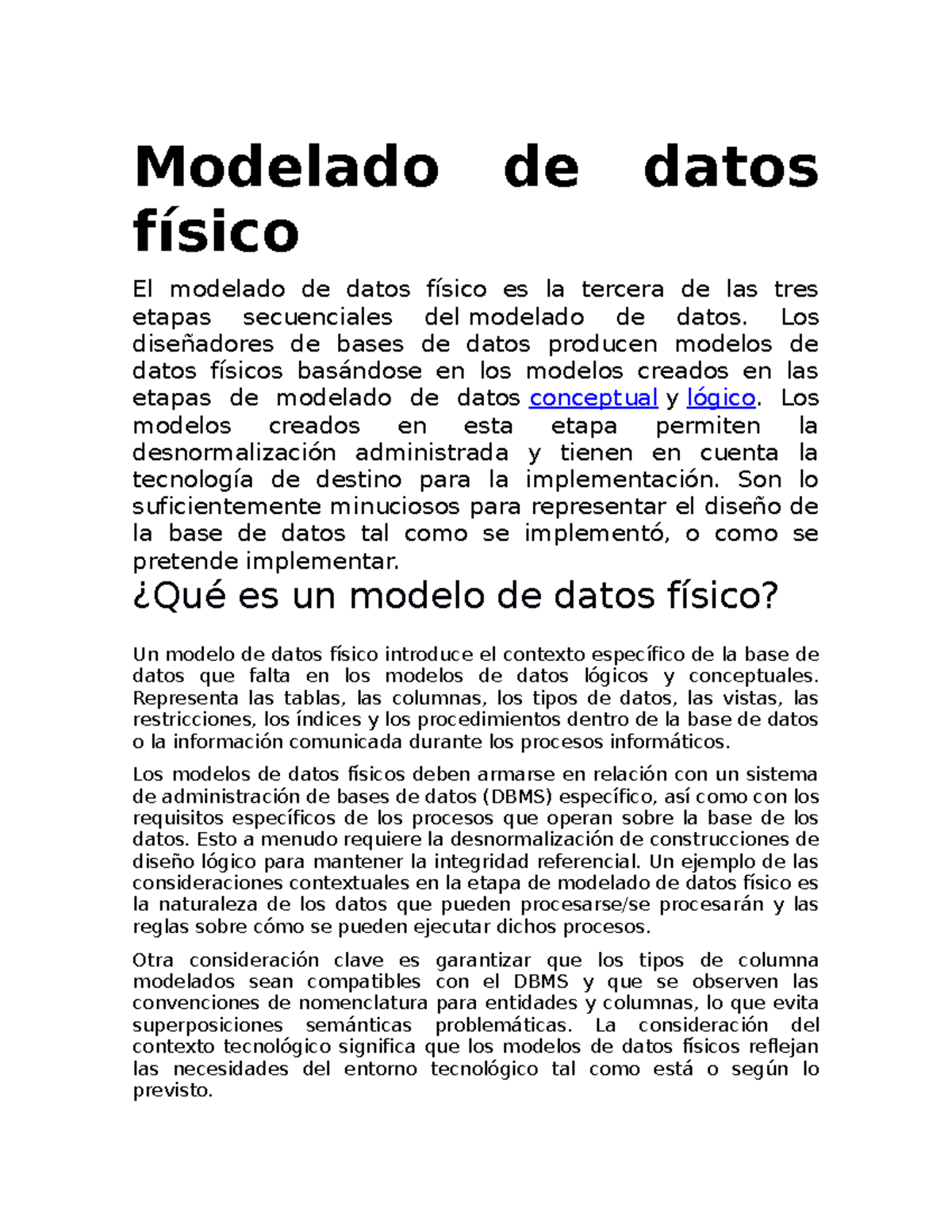 1.a Modelado de datos físico y lógico - Modelado de datos físico El ...