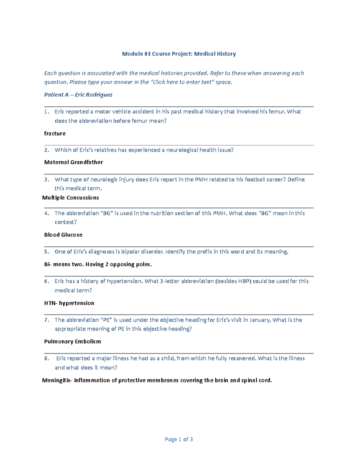 Mod03 Course Project Questions - Module 03 Course Project: Medical History Each question is ...