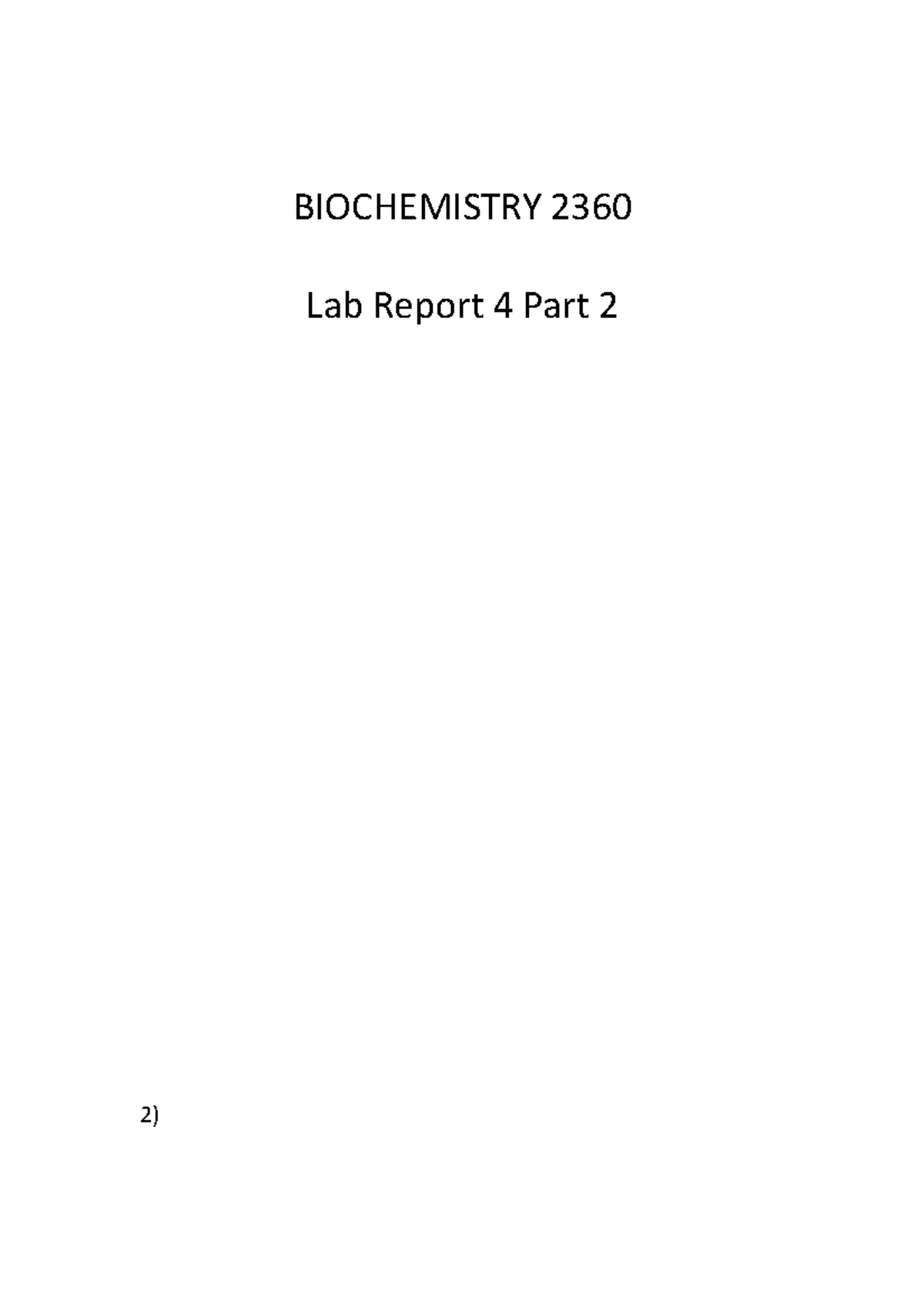 Assignment 4 part 2 - Experiment 4 Part 2 - BIOCHEMISTRY 2360 Lab ...
