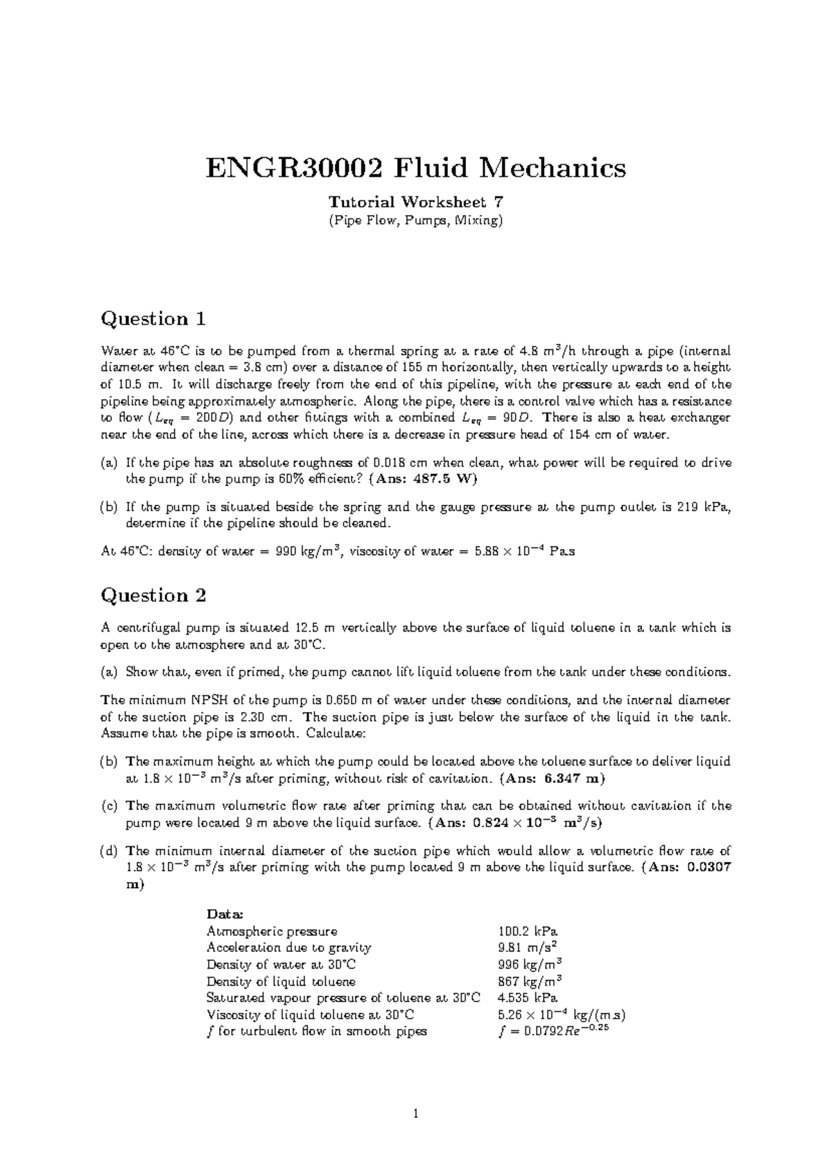Tutorial 7 - ENGR30002 Fluid Mechanics Tutorial Worksheet 7 (Pipe Flow, Pumps, Mixing) Question ...