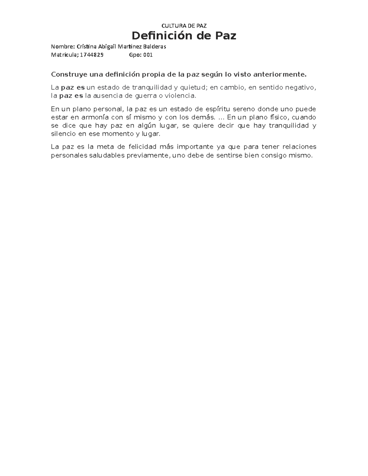 Definición de paz - CULTURA DE PAZ Definición de Paz Nombre: Cristina ...