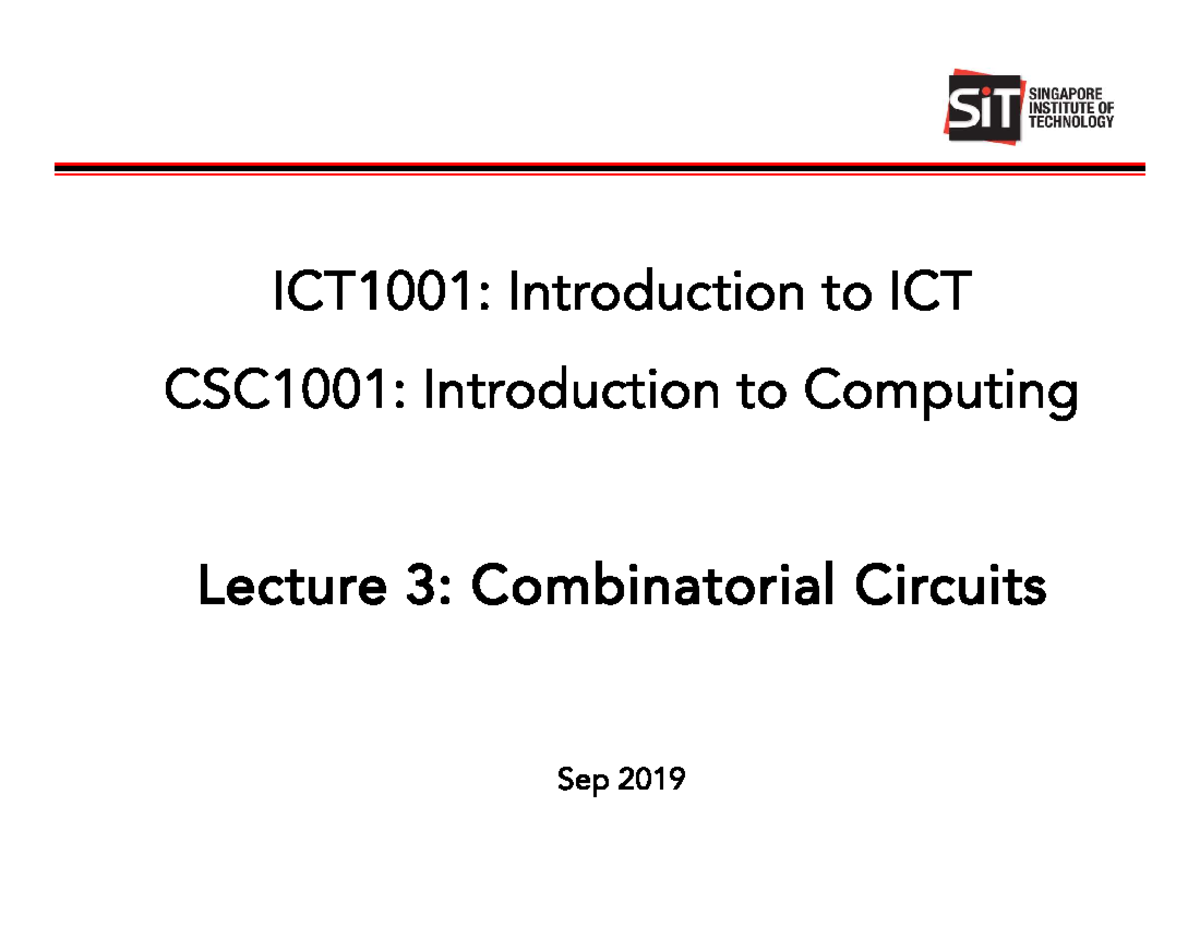 ICT-CSC1001 - Lecture 3 - Circuits 1 - Combinatorial Circuits Sep2019 - Warning: TT: undefined ...