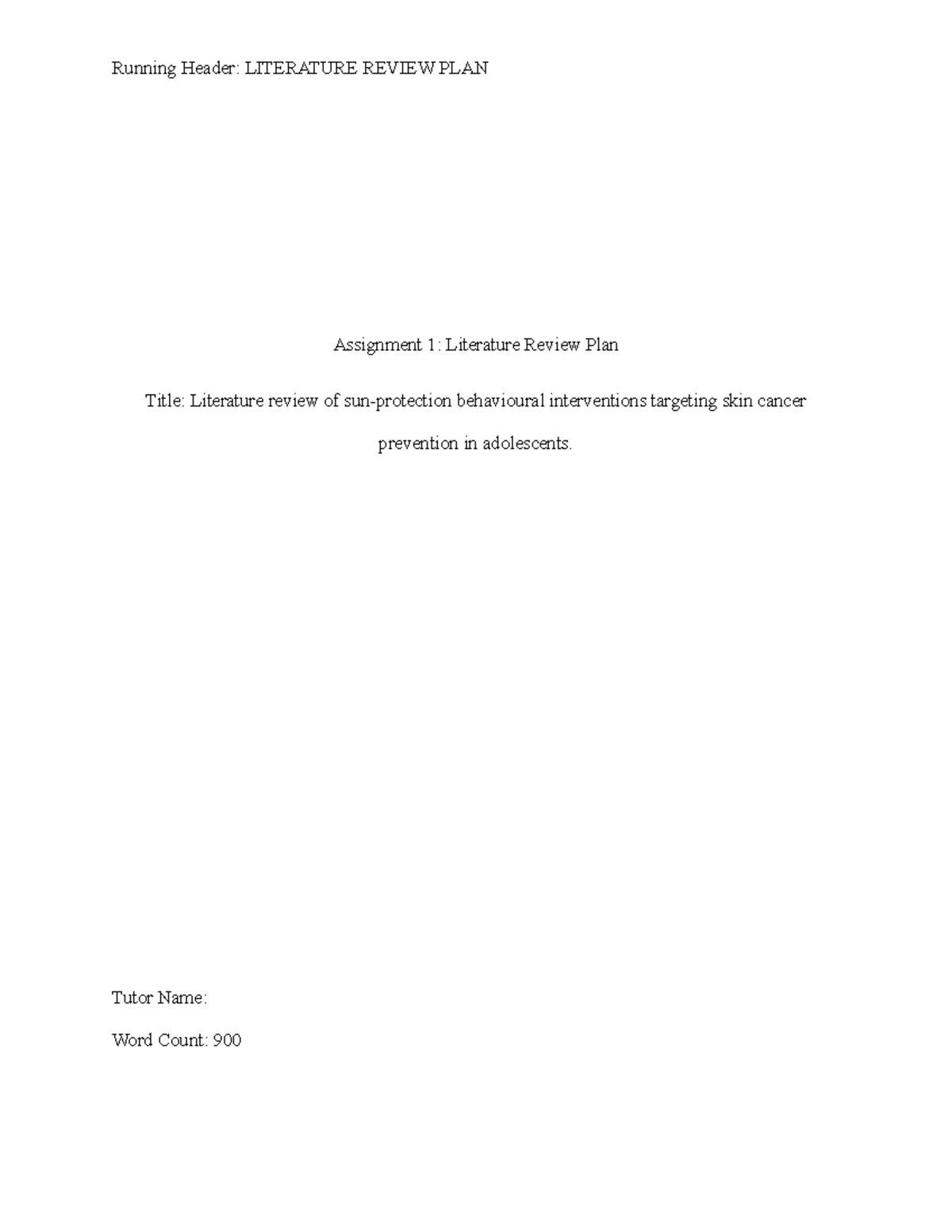 PSY3130 Lit Review Plan - Running Header: LITERATURE REVIEW PLAN Assignment 1: Literature Review ...