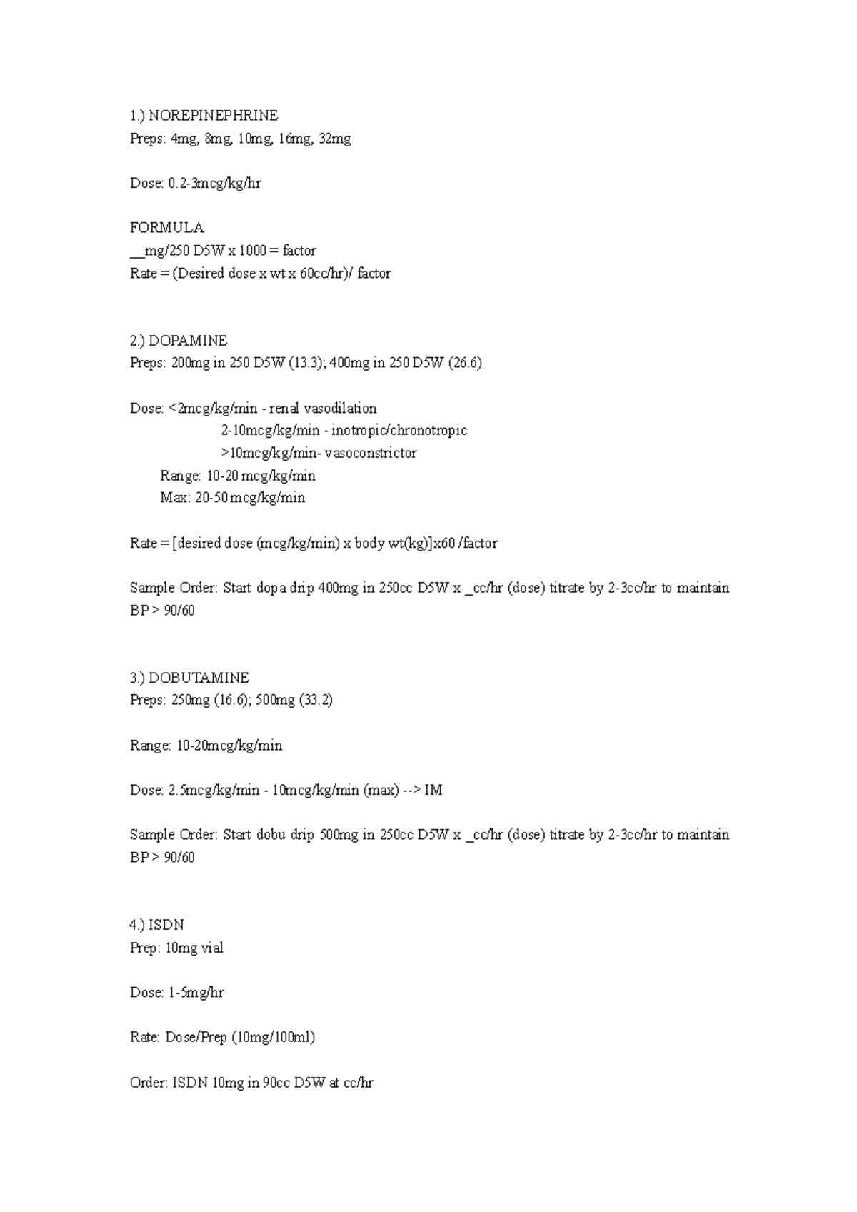 Drips - notes - 1 .) NOREPINEPHRINE Preps: 4 mg, 8 mg, 10 mg, 16 mg, 32 ...