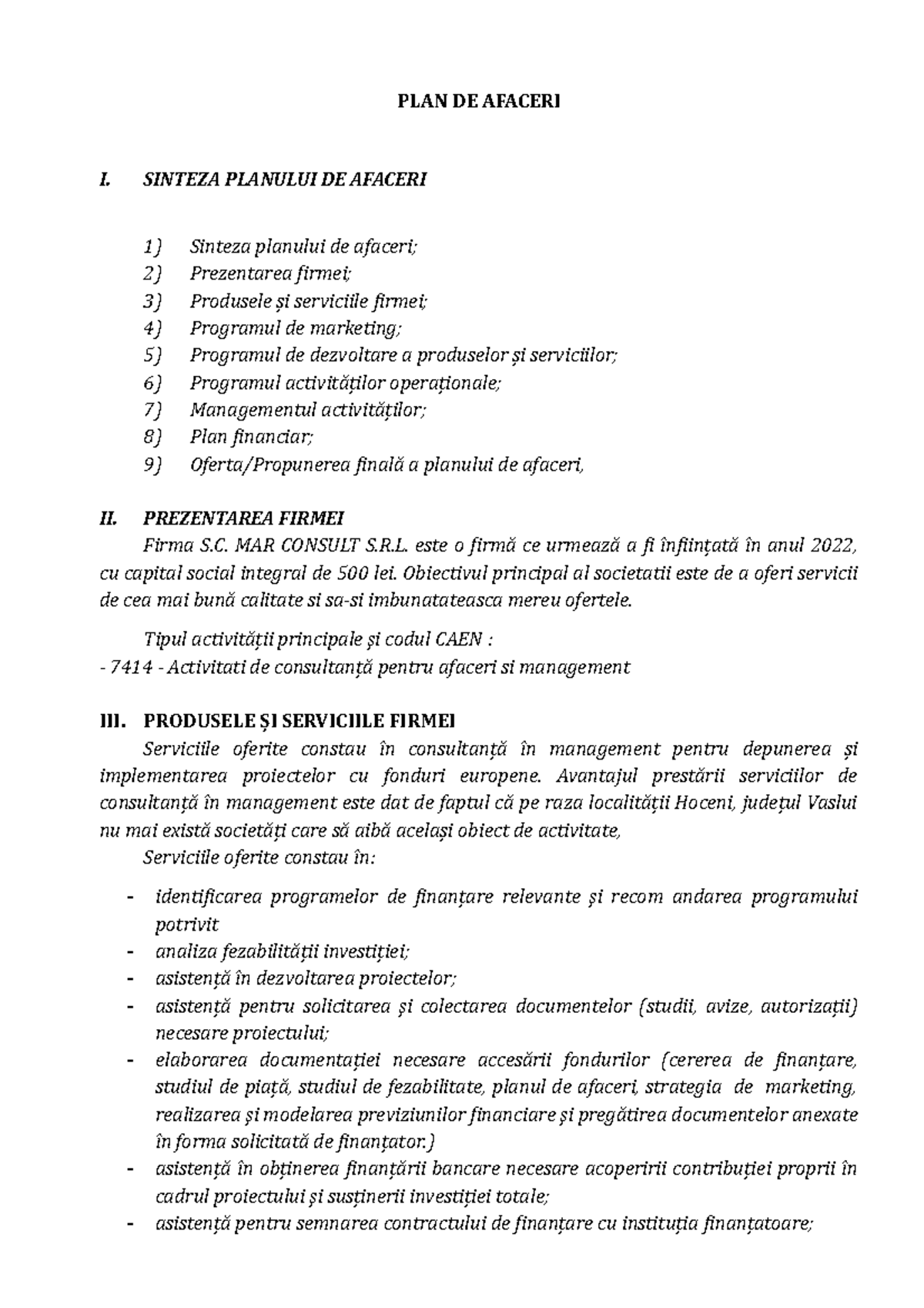 Plan de afaceri - TEMA - PLAN DE AFACERI I. SINTEZA PLANULUI DE AFACERI ...