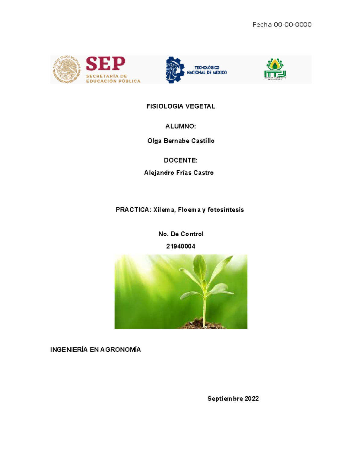 Fisiologia Vegetal practica uni 3 - FISIOLOGIA VEGETAL ALUMNO: Olga ...