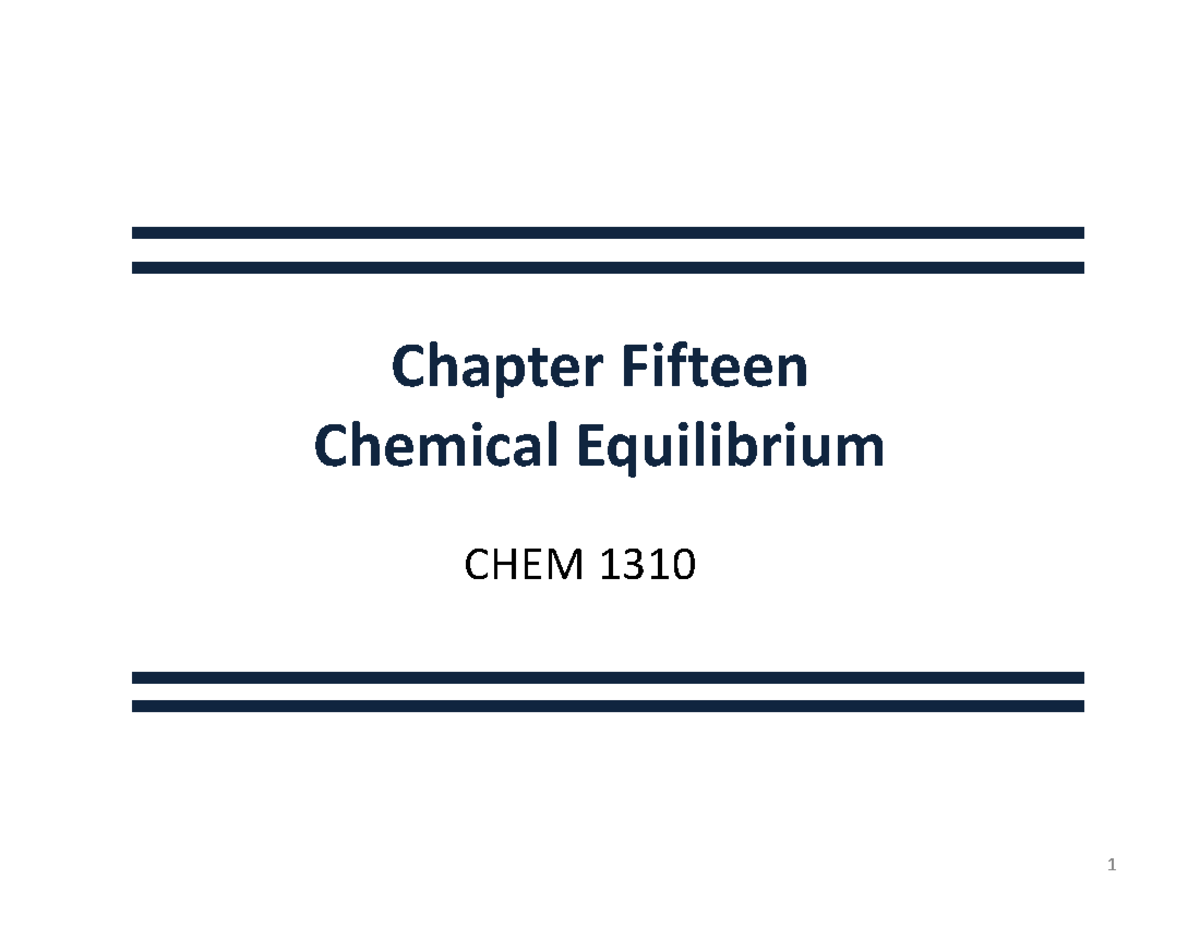 Chapter 15 Skeletal Notes - Chapter Fifteen Chemical Equilibrium CHEM ...