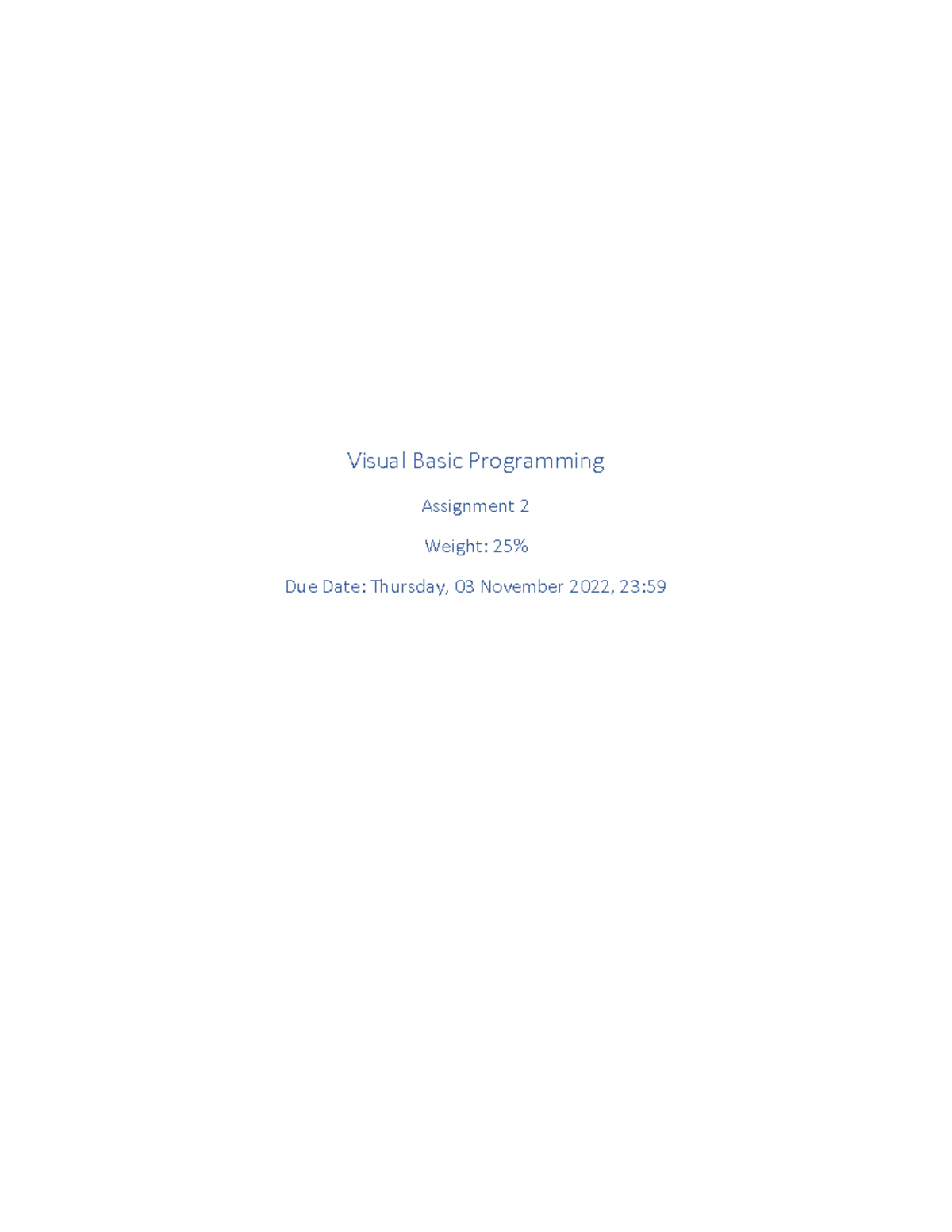 Assignment 2 - Visual Basic Programming Assignment 2 Weight: 25% Due ...