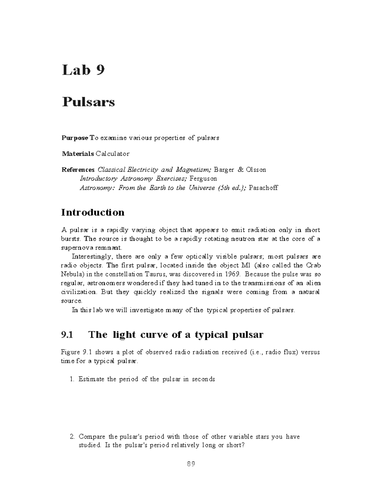 Lab 9 - lab - Lab 9 Pulsars Purpose To examine various properties of pulsars Materials ...