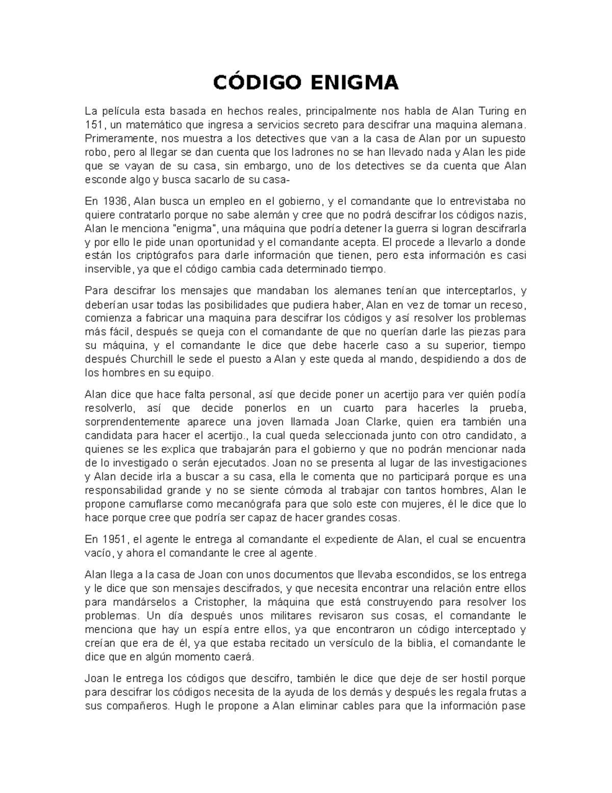 Codigo enigma - CÓDIGO ENIGMA La película esta basada en hechos reales, principalmente nos habla ...