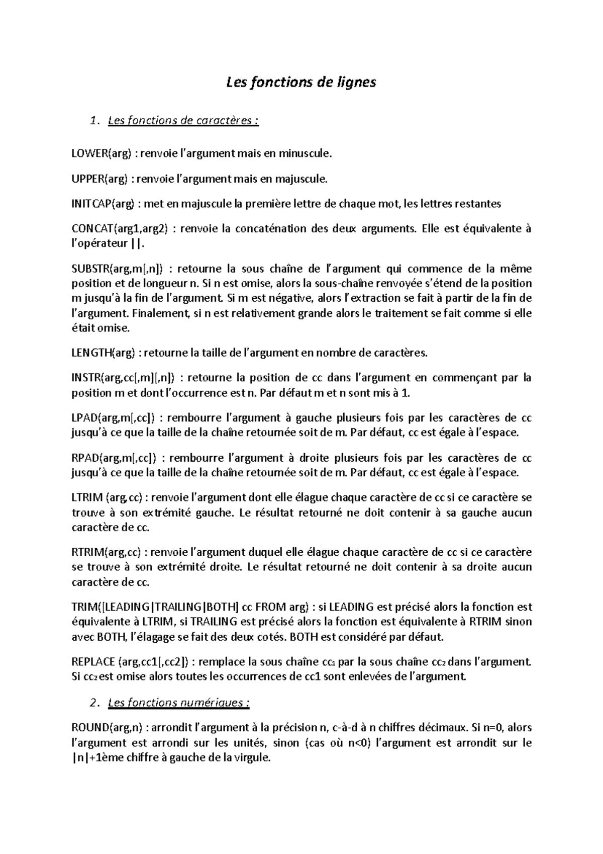 Les fonctions de lignes - Les fonctions de caractères : LOWER(arg ...