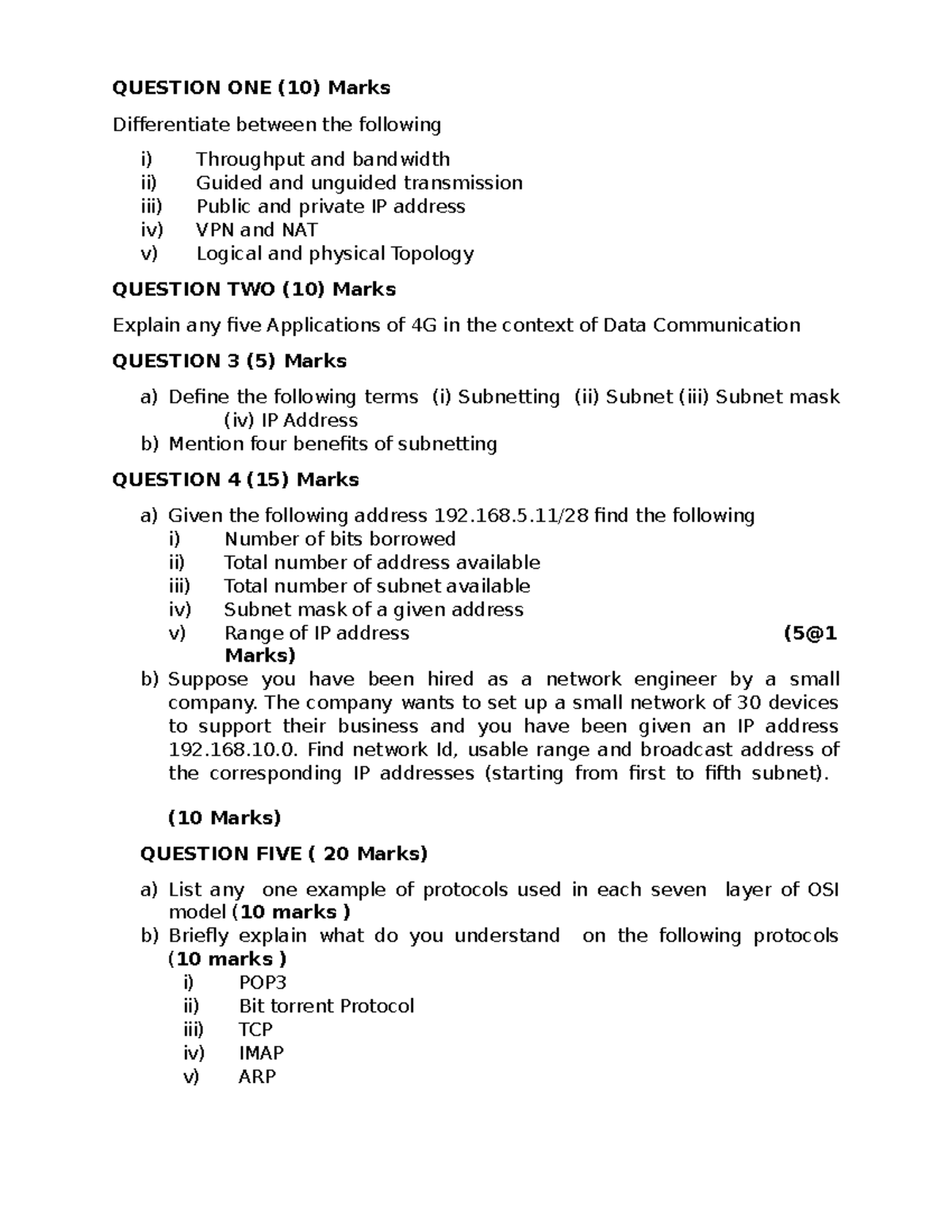 Data Comm print - ASSESSMENT PLAN - QUESTION ONE (10) Marks Differentiate between the following ...