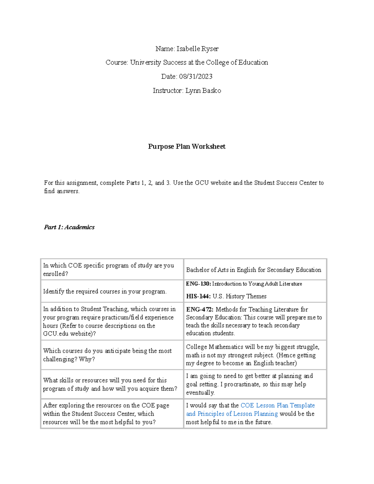 Purpose Plan - Name: Isabelle Ryser Course: University Success at the ...