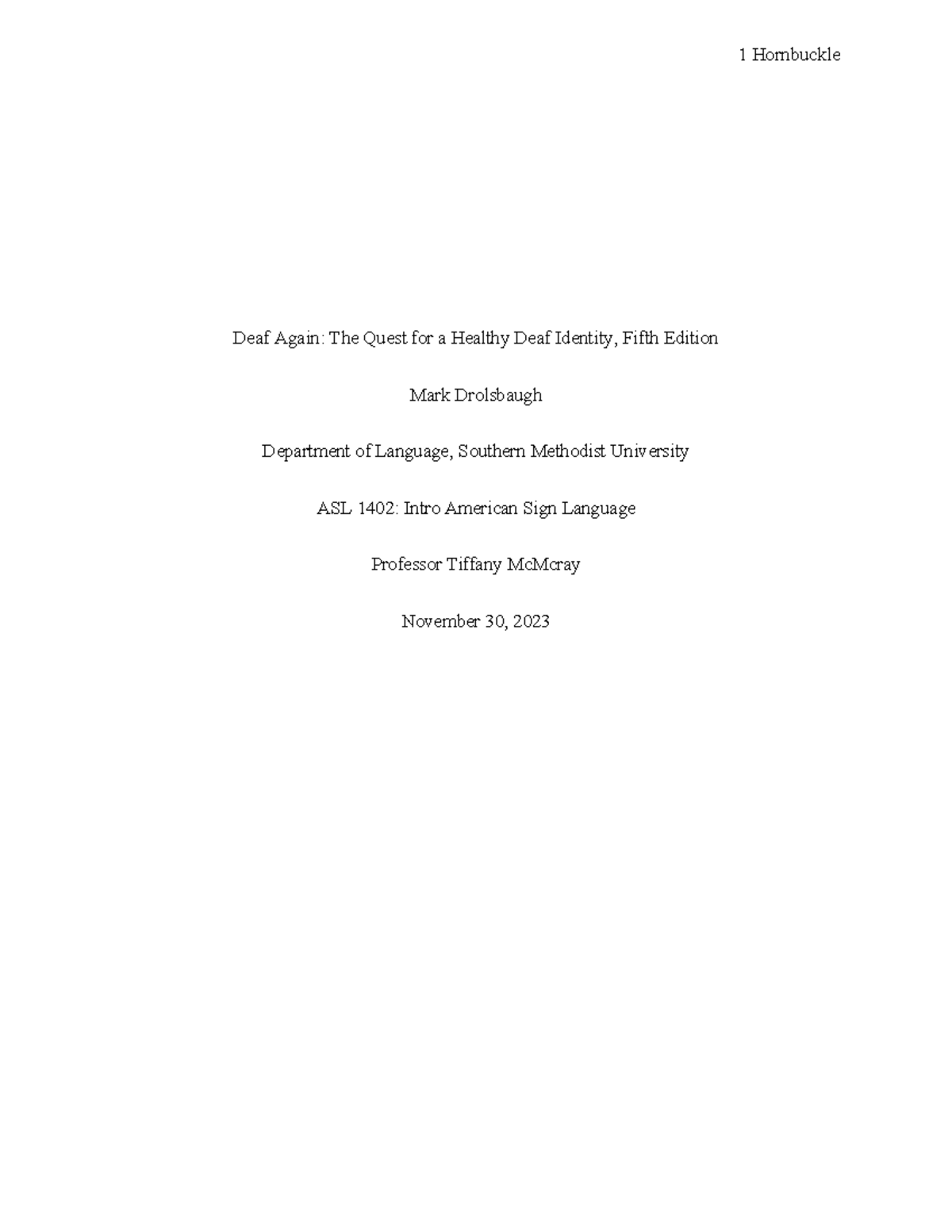 ASL Book Report - Summary American Sign Language I - Deaf Again: The ...