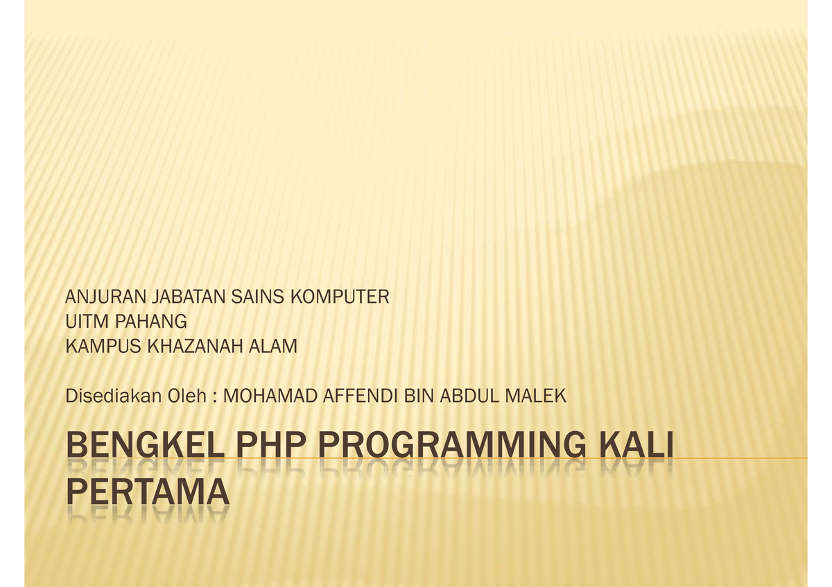 Introduction to PHP - BENGKEL PHP PROGRAMMING KALI PERTAMA ANJURAN ...