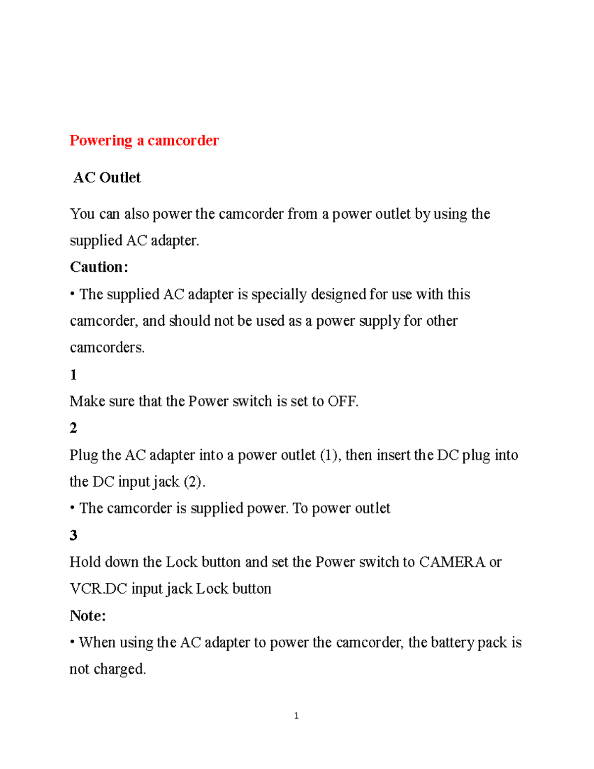 Camera Moves Notes - Powering a camcorder AC Outlet You can also power ...