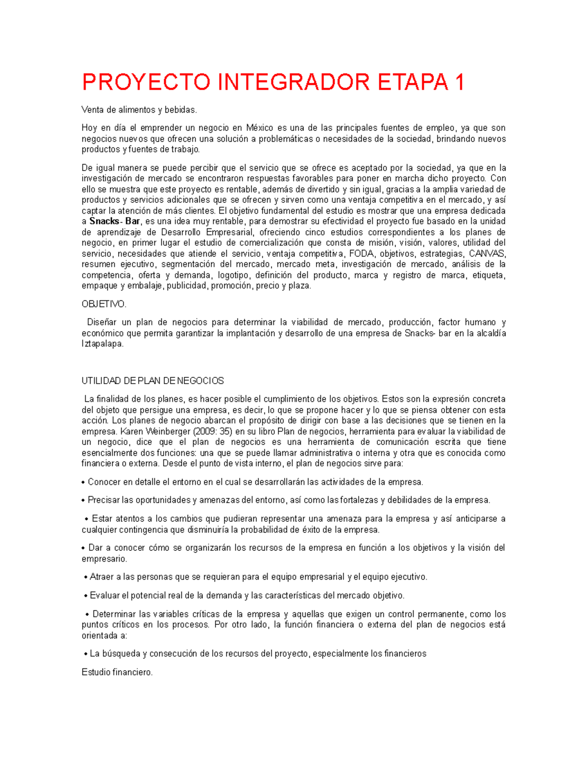 Proyecto Integrador Etapa 1 - PROYECTO INTEGRADOR ETAPA 1 Venta de alimentos y bebidas. Hoy en ...