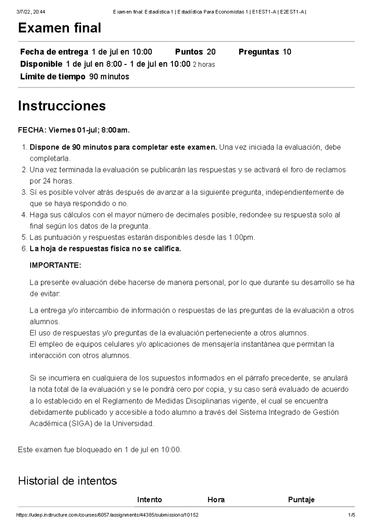 Examen final 2022 - Examen final Fecha de entrega 1 de jul en 10:00 Puntos 20 Preguntas 10 - Studocu