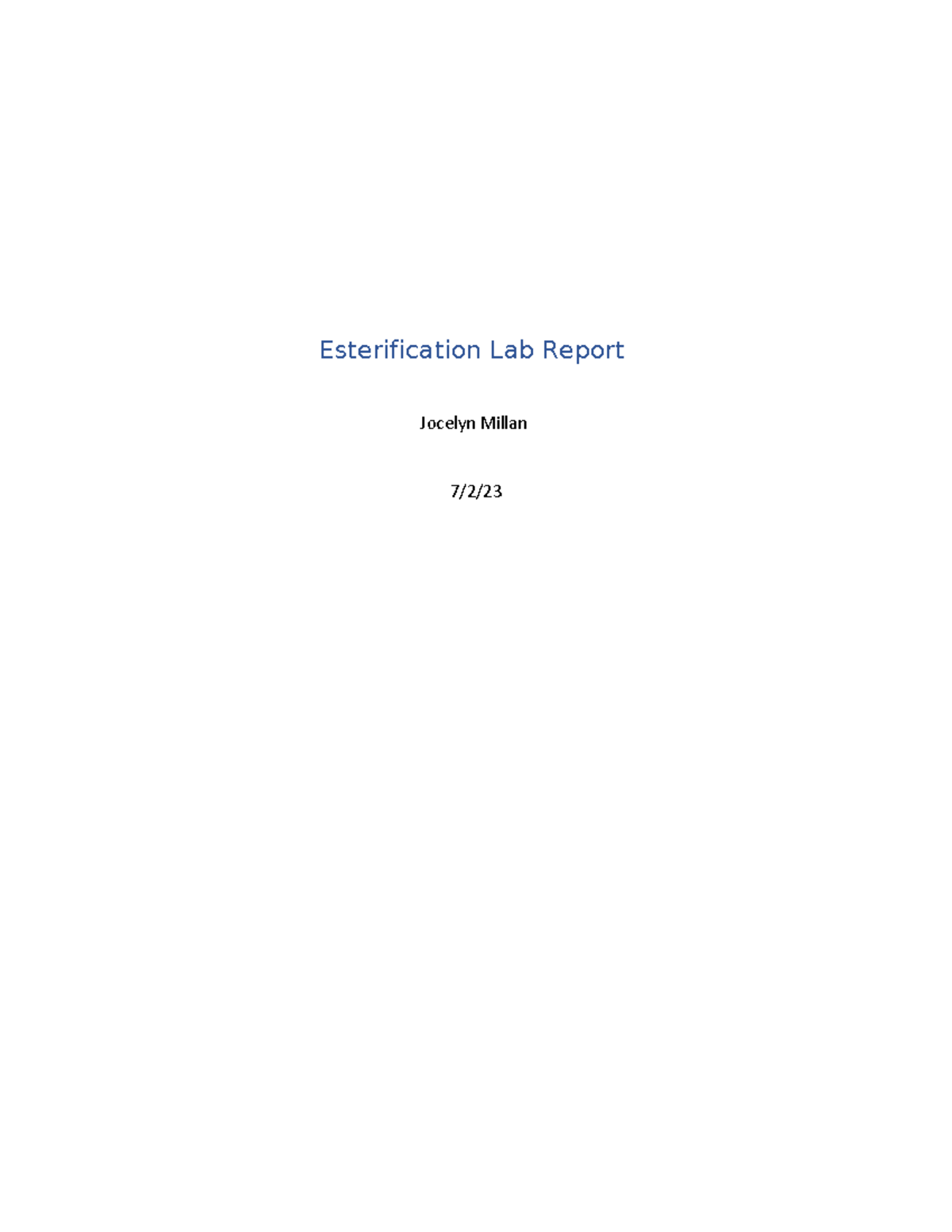 Esterification - Lab report - Esterification Lab Report Jocelyn Millan 7/2/ Purpose The purpose ...