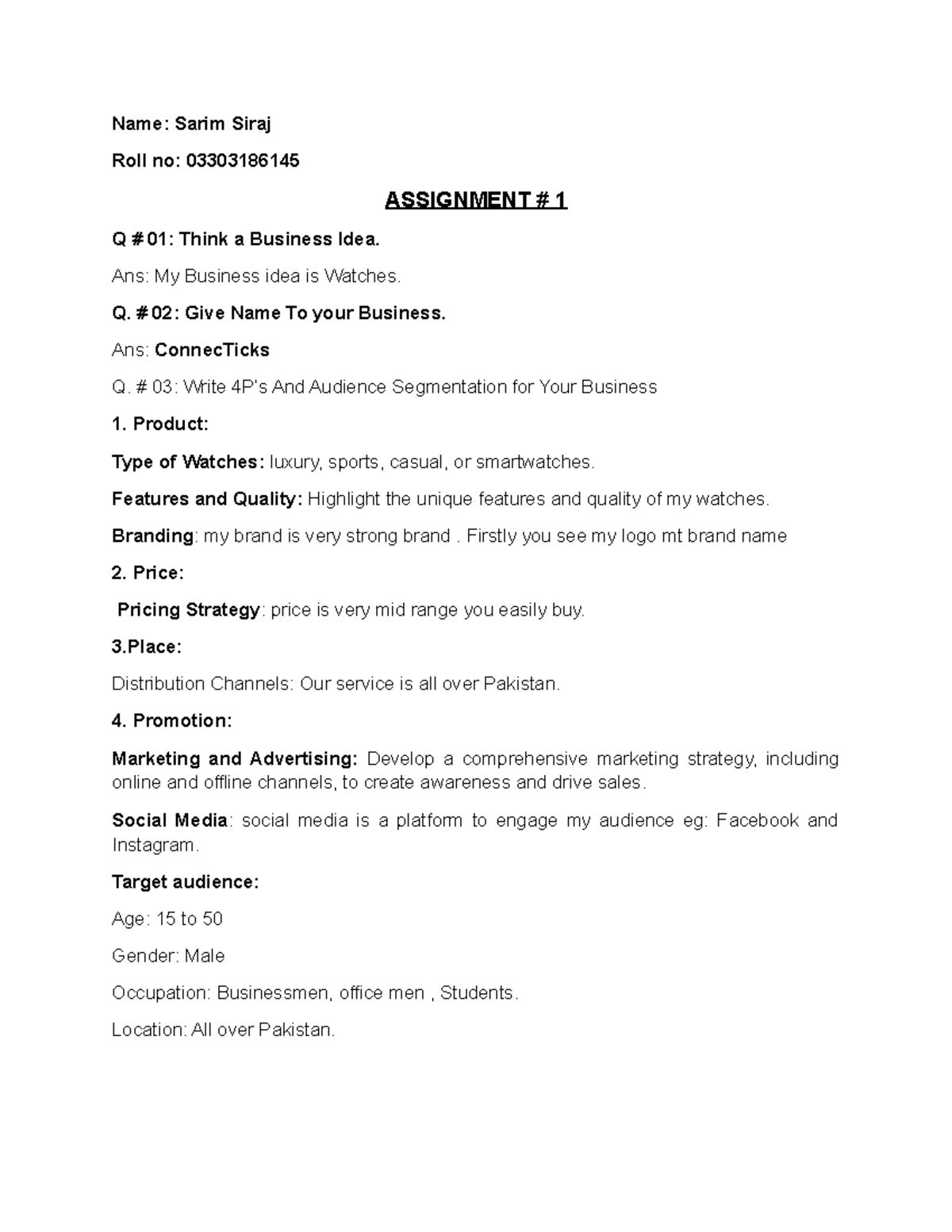 Assi 1 - Name: Sarim Siraj Roll no: 03303186145 ASSIGNMENT # 1 Q # 01 ...