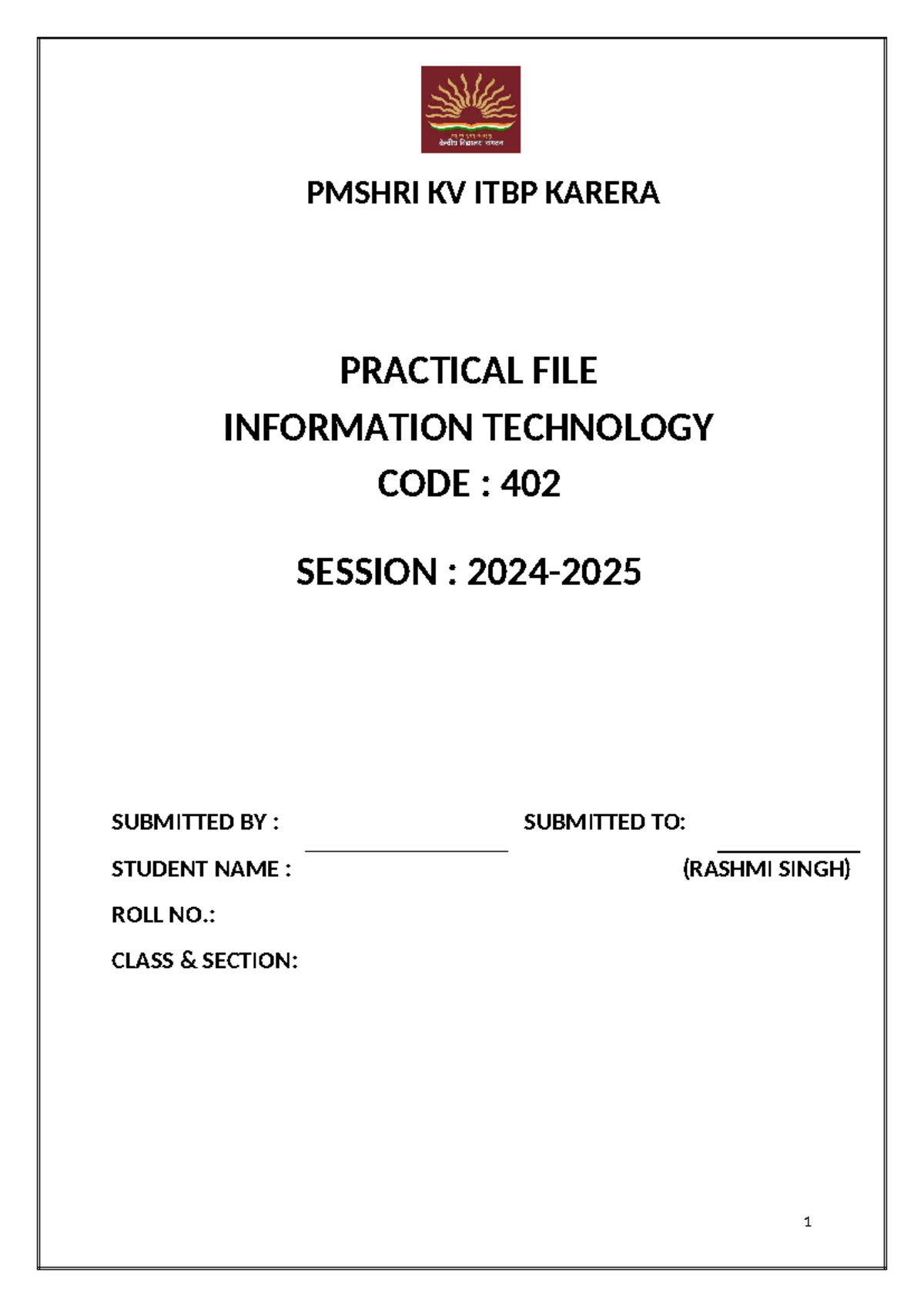 Practical File - file - PRACTICAL FILE INFORMATION TECHNOLOGY CODE : 402 SESSION : 2024 ...