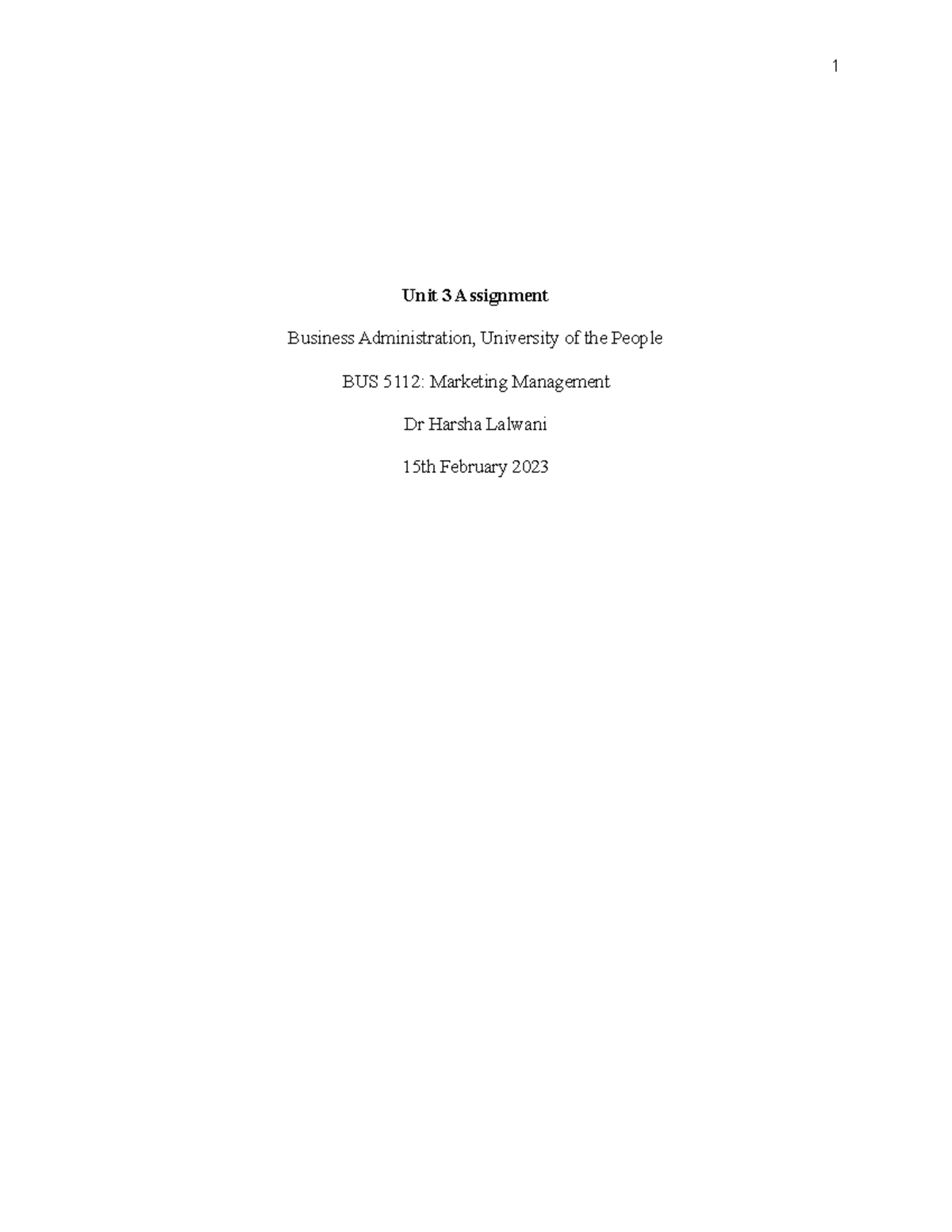 5112 Written Assignment - Week 3 - 1 - Unit 3 Assignment Business Administration, University of ...