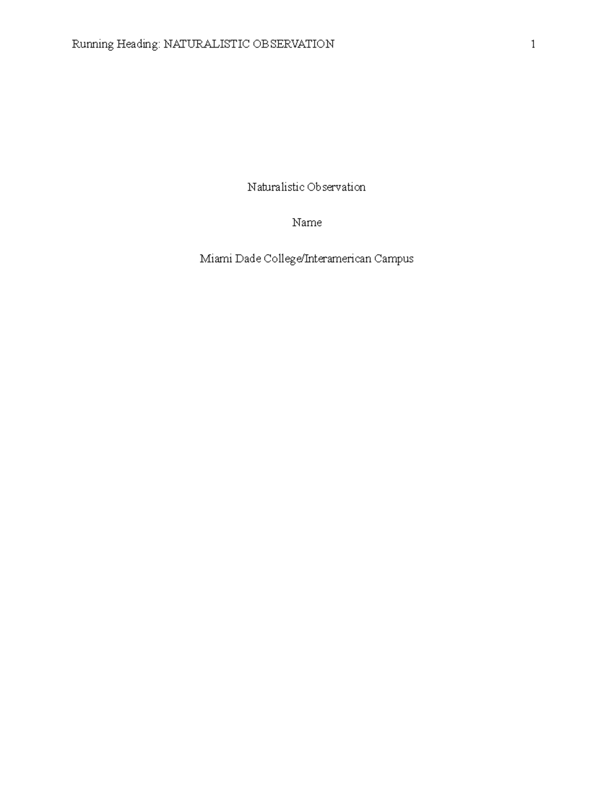 APA format Naturalistic Observation - Running Heading: NATURALISTIC ...