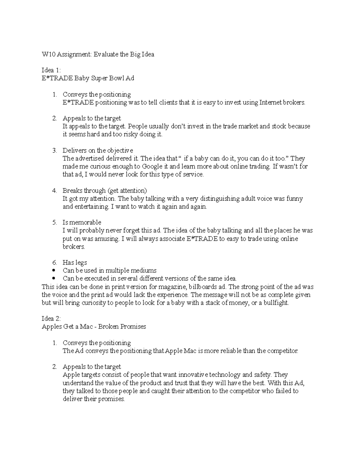 W10 MKT341 Big Idea - Maketing class - W10 Assignment: Evaluate the Big Idea Idea 1: E*TRADE ...