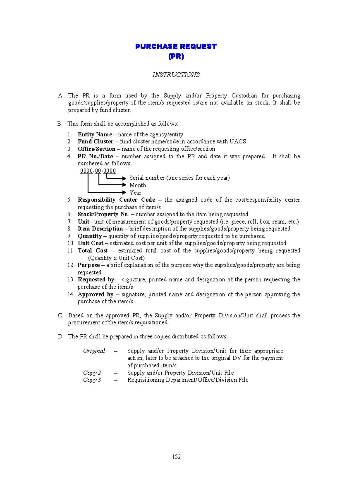 Appendix 60 Instructions PR - PURCHASE REQUEST (PR) INSTRUCTIONS A. The PR is a form used by the ...