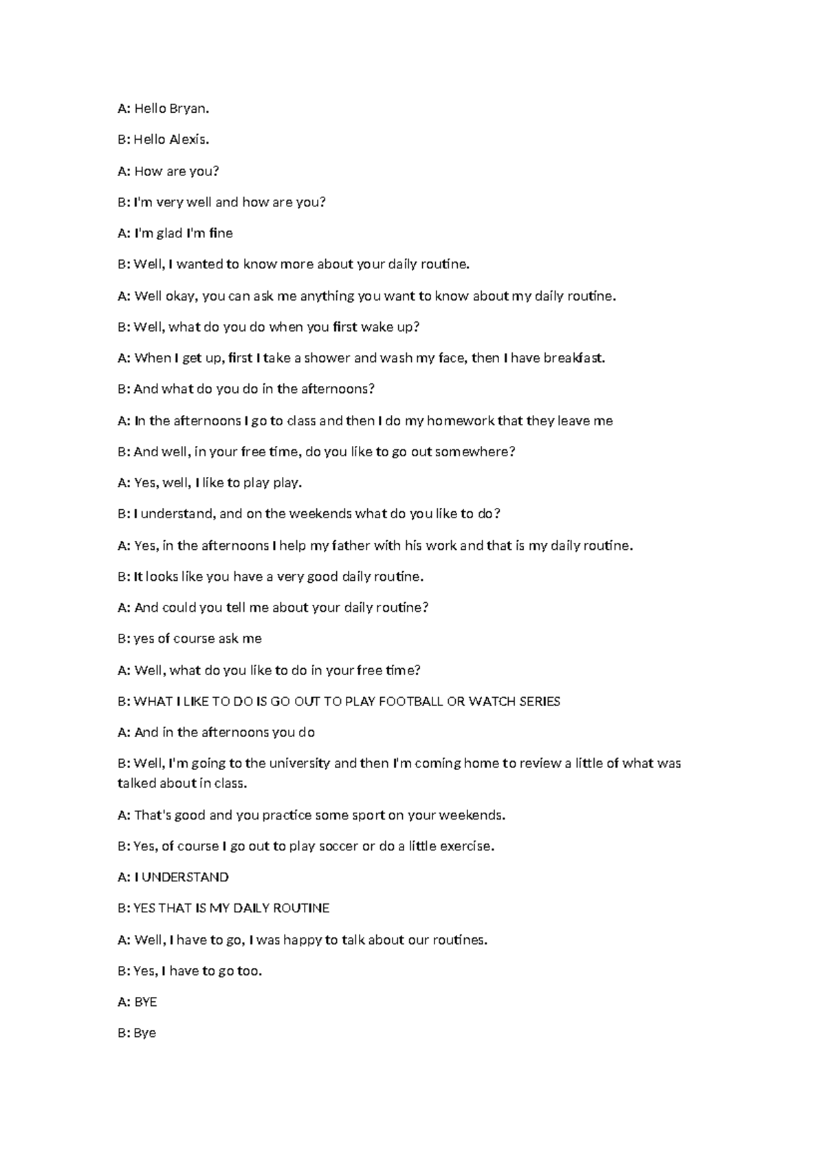 Ingle 13 rutina diaria - A: Hello Bryan. B: Hello Alexis. A: How are ...