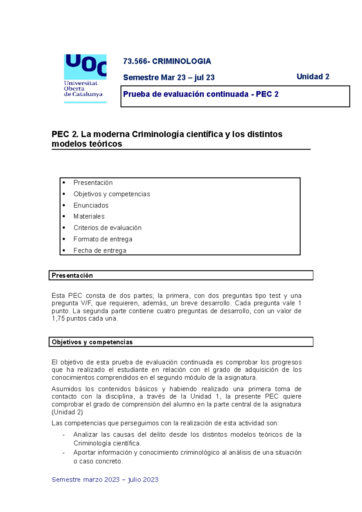 73566 PEC2 20222 - Ejercicio Obligatorio PEC 2 - 73- CRIMINOLOGIA Semestre Mar 23 – jul 23 ...
