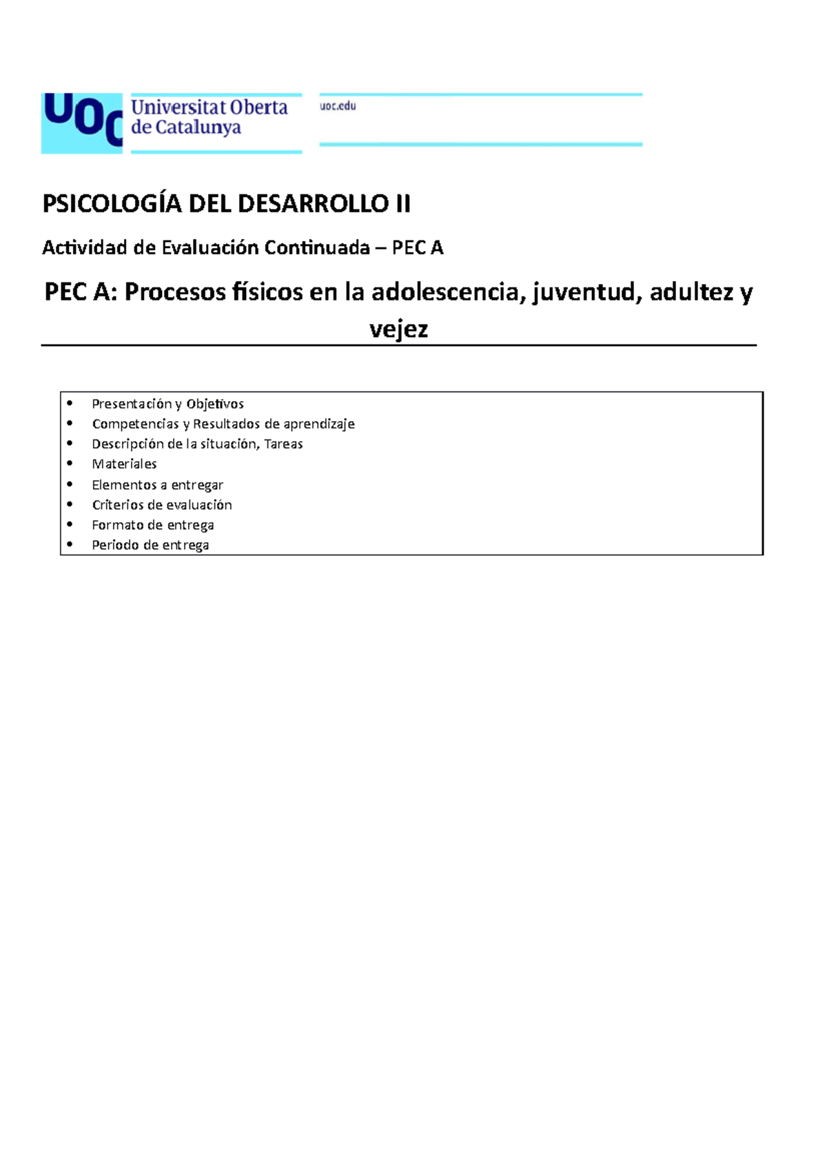 Pauta Solución PEC A Procesos Fisicos 2o Semestre 18-19 - PSICOLOGÍA DEL DESARROLLO II Actividad ...