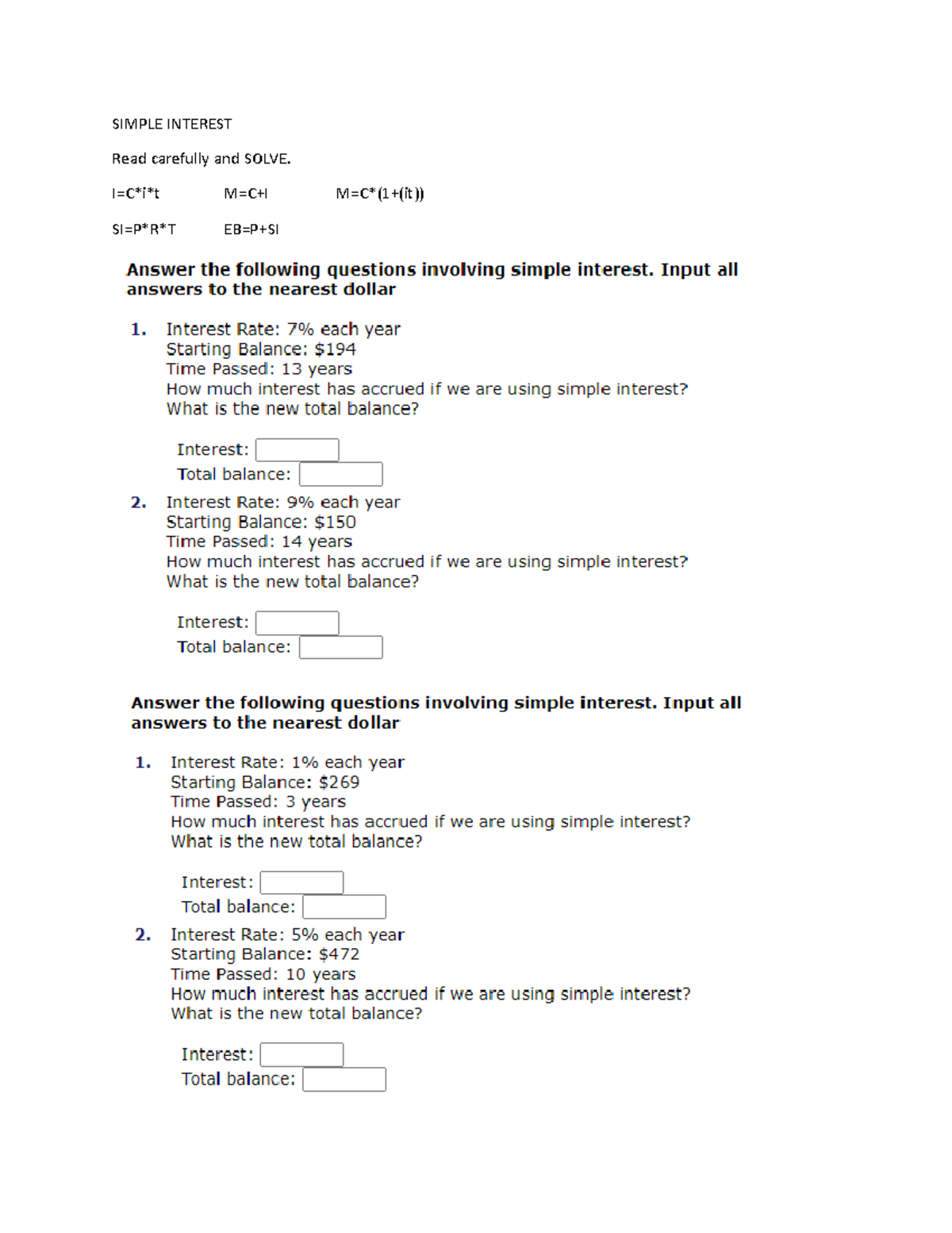 Simple interest problems - SIMPLE INTEREST Read carefully and SOLVE. I ...