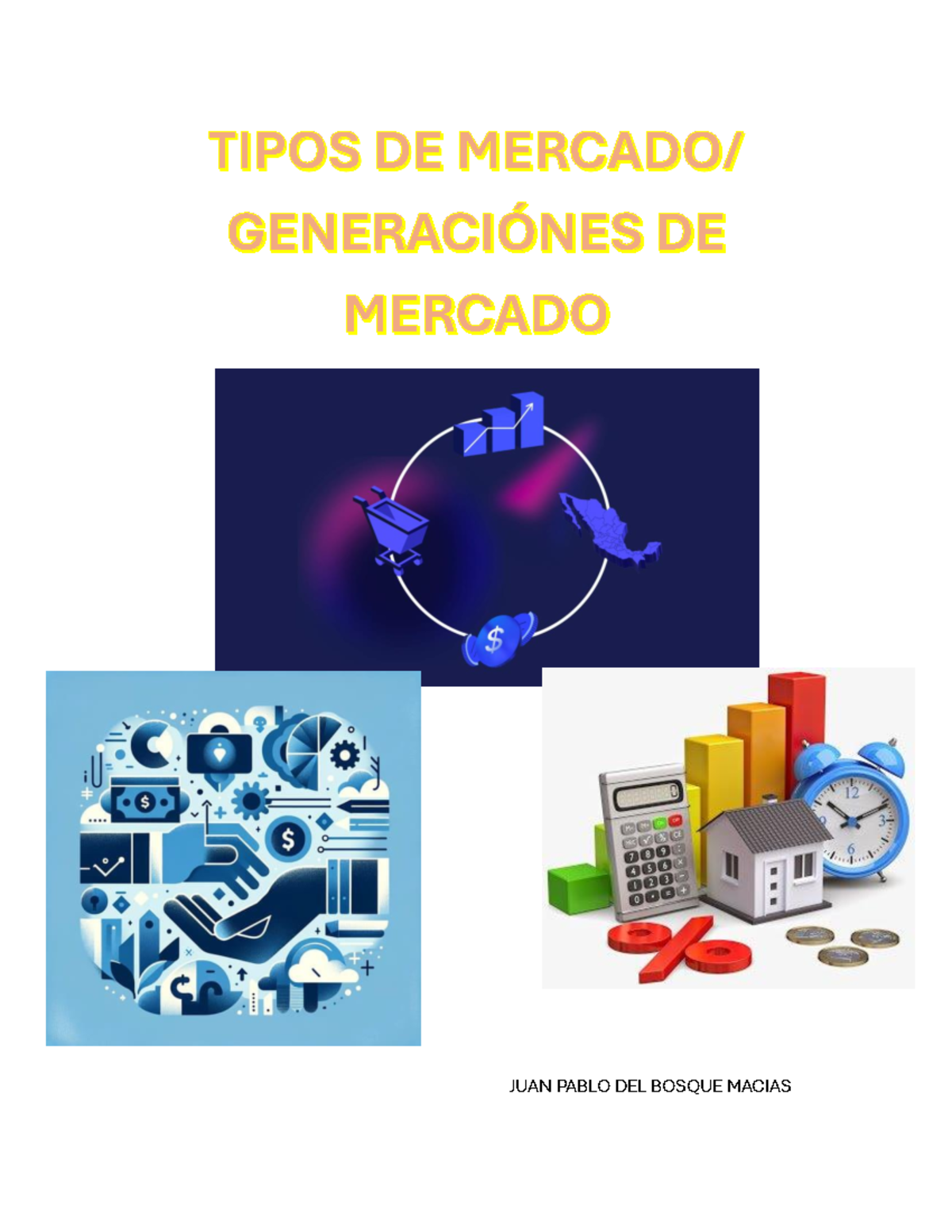 Tipos DE Mercado Delbosque - JUAN PABLO DEL BOSQUE MACIAS TIPOS DE MERCADO/ TIPOS DE MERCADO La ...