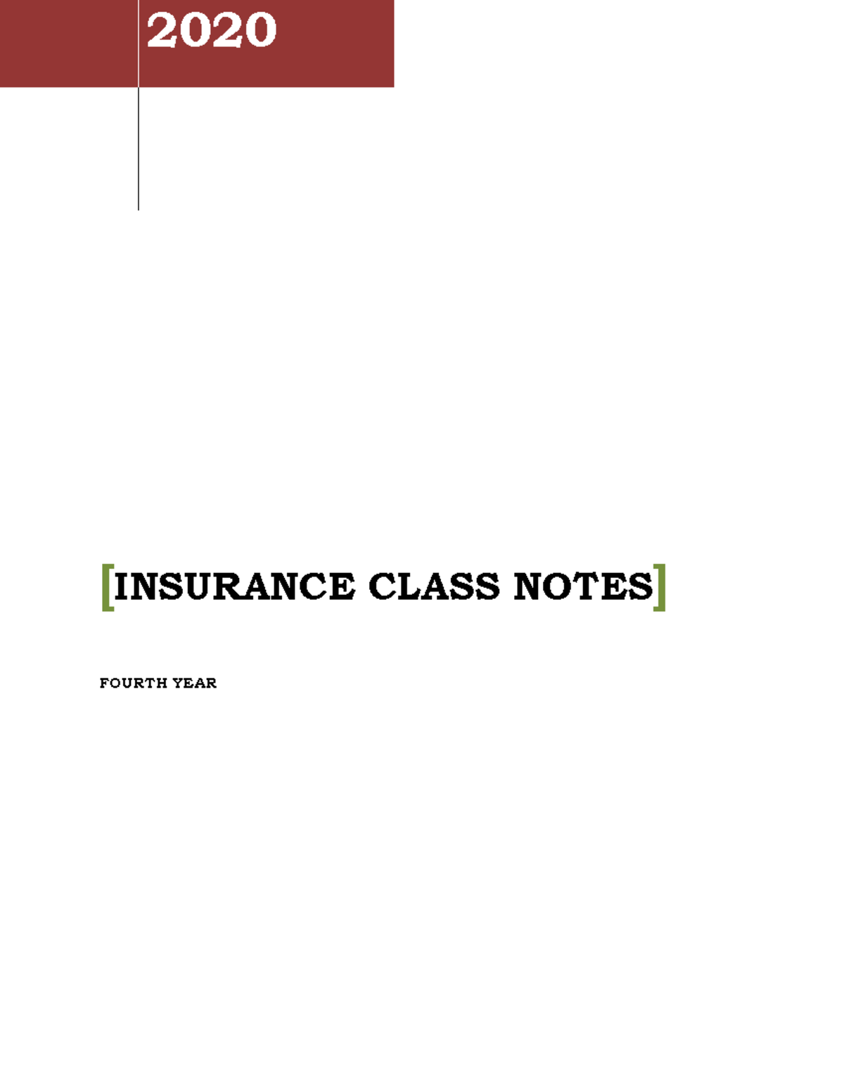 Insurance Notes - 2020 [INSURANCE CLASS NOTES] FOURTH YEAR DISCLAIMER ...