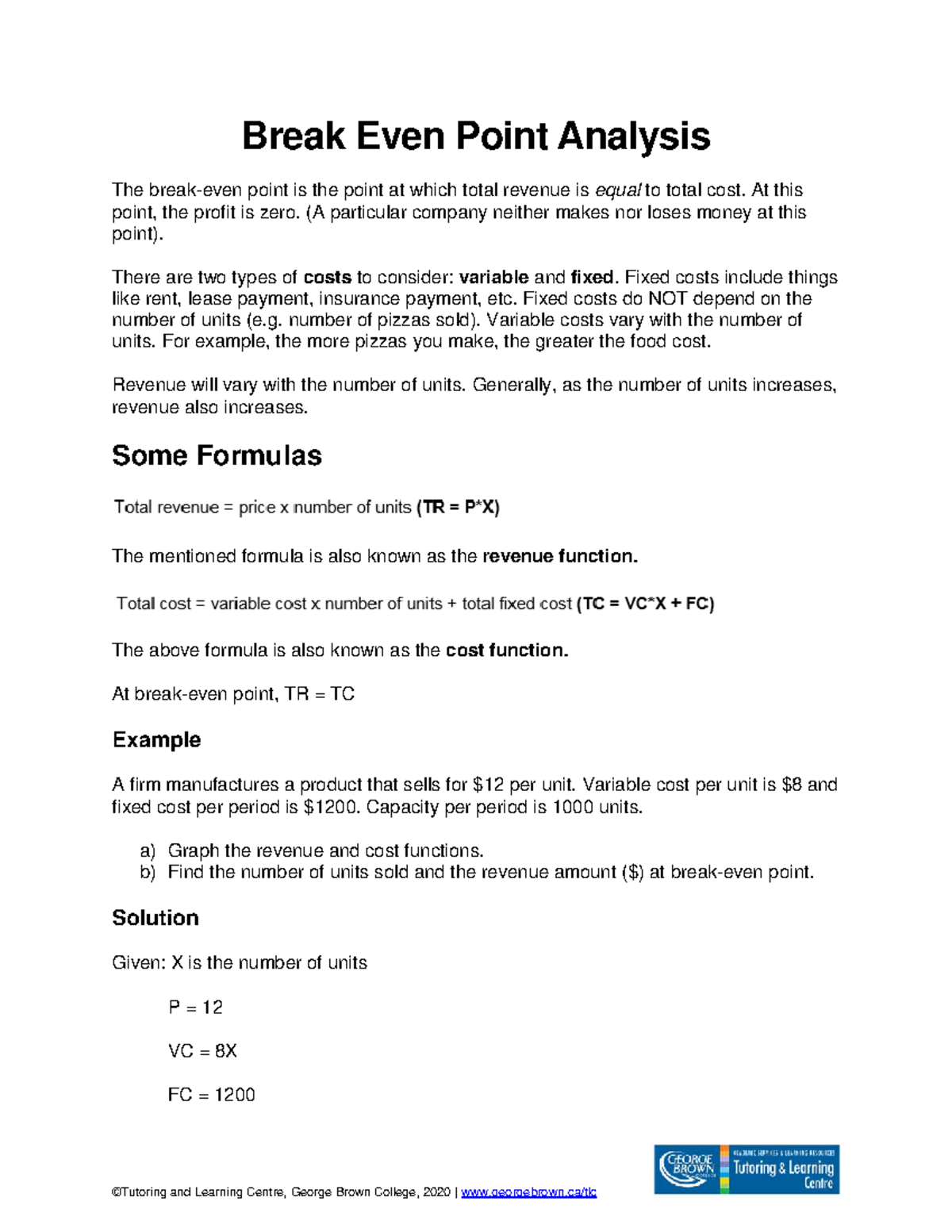 Break Even Point Analysis - Total revenu e= price x number of units i ...