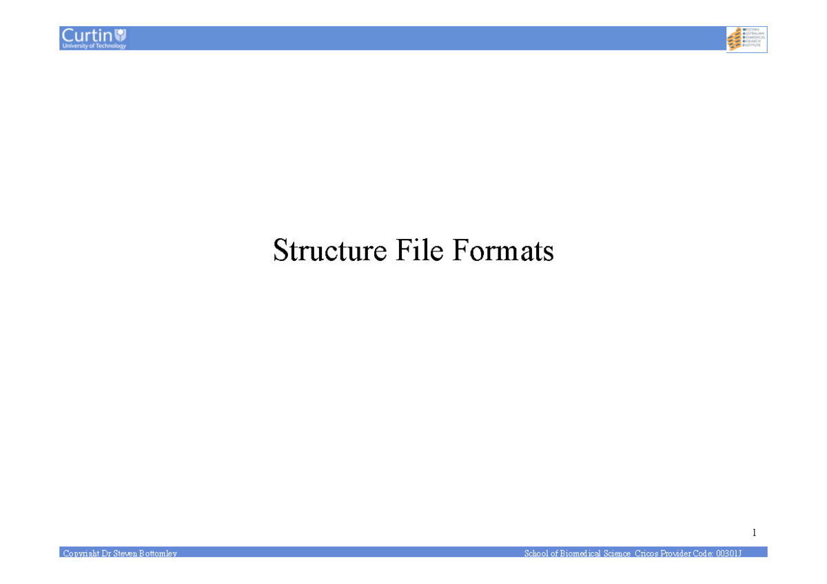 File Formats 2020 - Structure File Formats 1 Uses of Structure Files 2 ...