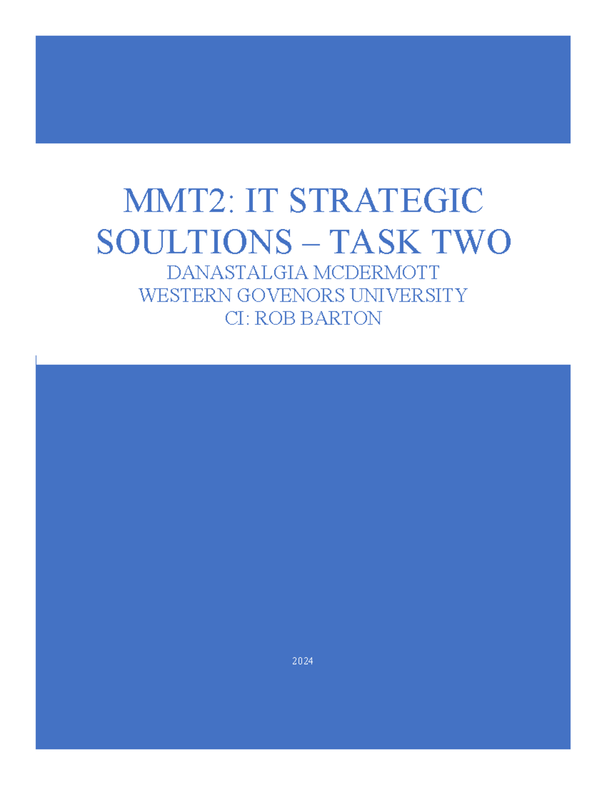 Task 2 Attempt 1 - wgu mmt2 task 2 - 2024 MMT2: IT STRATEGIC SOULTIONS ...