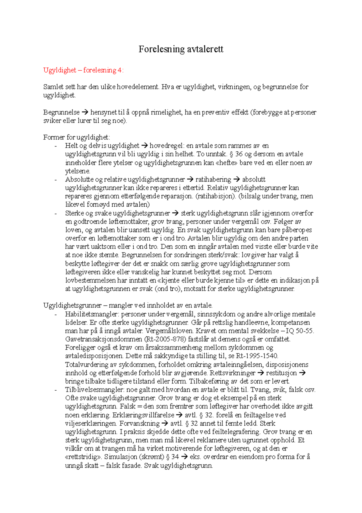 Forelesning avtalerett - Forelesning avtalerett Ugyldighet – forelesning 4: Samlet sett har den ...