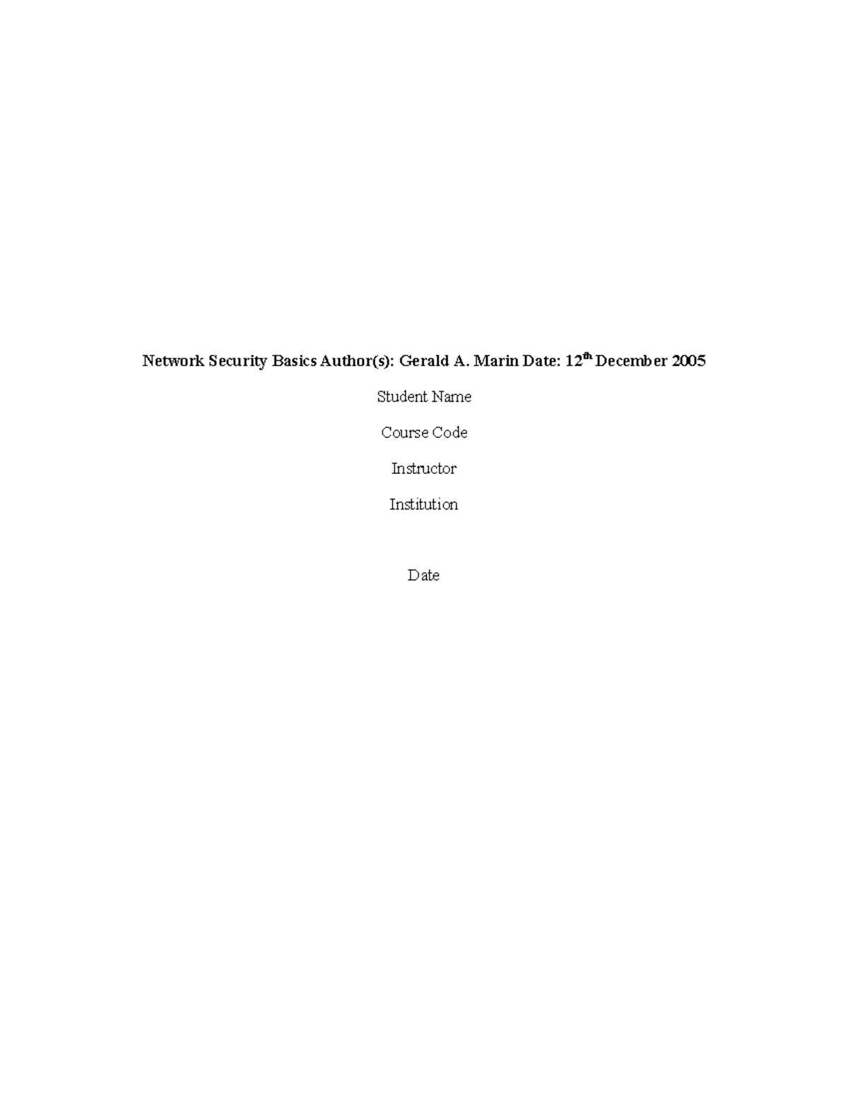 Network Security Basics - Marin Date: 12th December 2005 Student Name Course Code Instructor ...