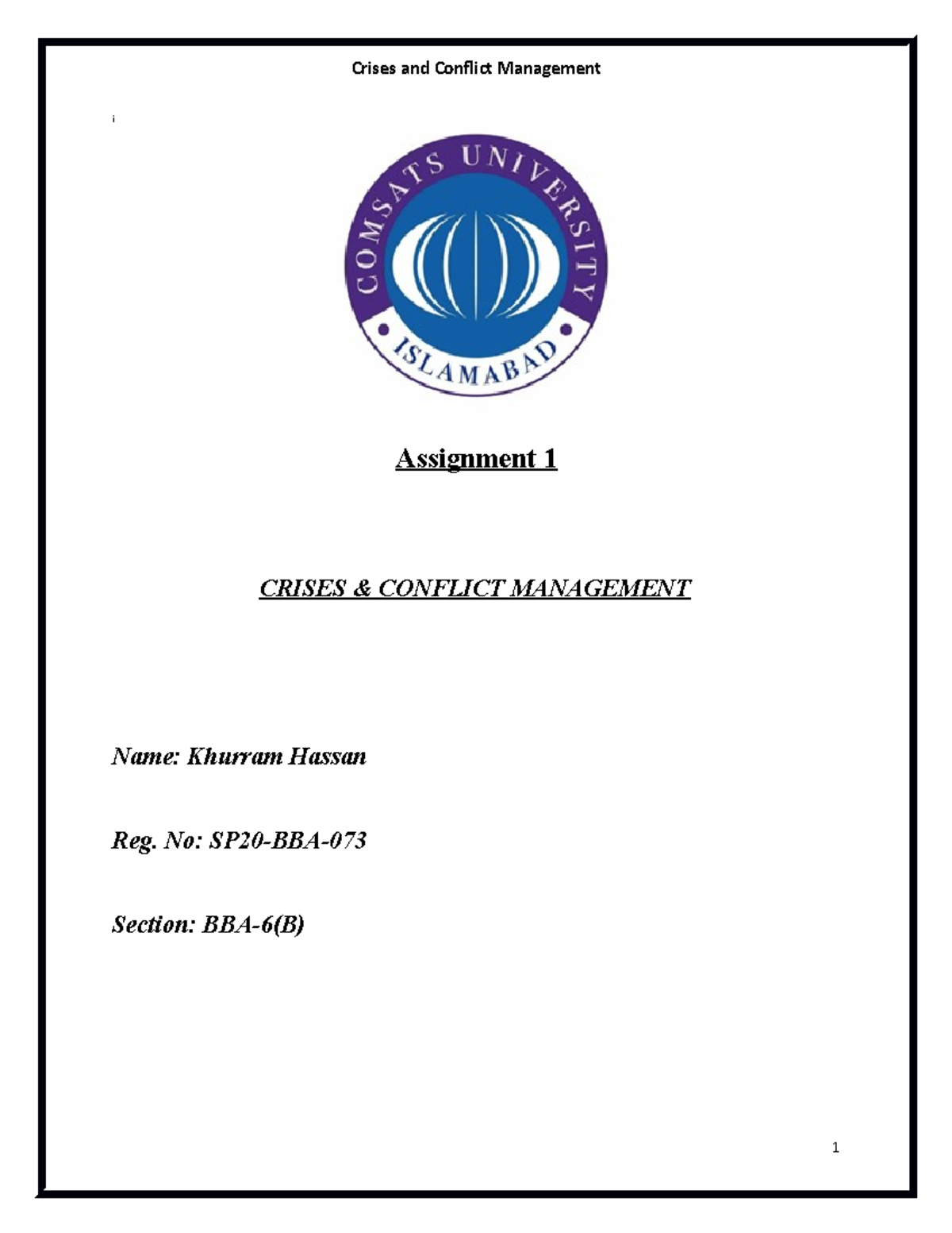 CCM Assignment 1 - i Assignment 1 CRISES & CONFLICT MANAGEMENT Name: Khurram Hassan Reg. No ...