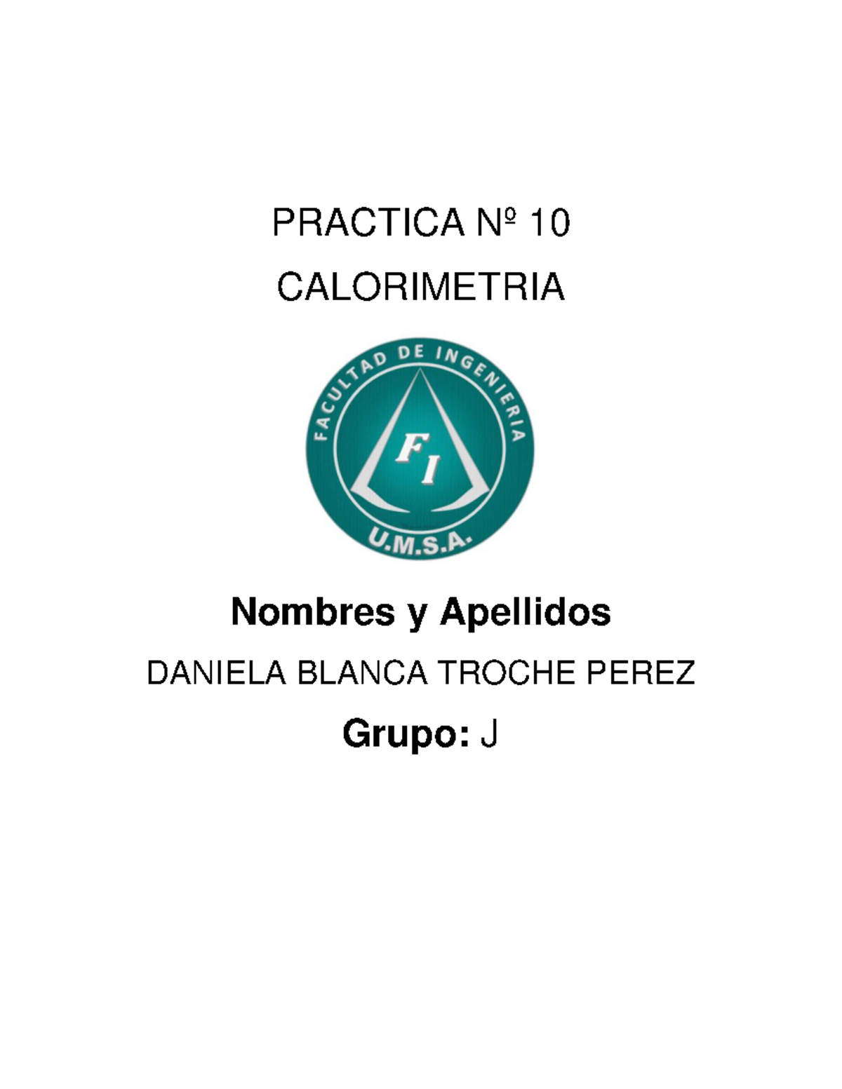 Practica Nº 10 - PRACTICA Nº 10 CALORIMETRIA Nombres y Apellidos ...