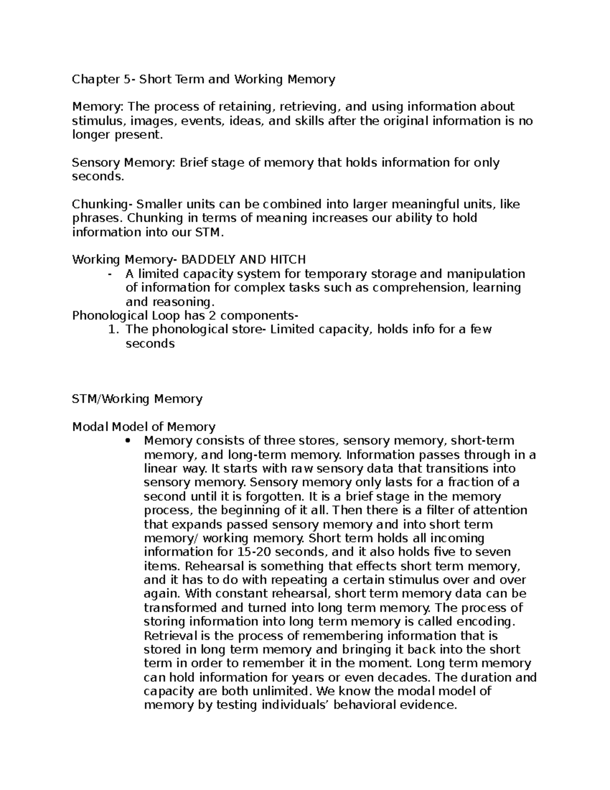 Chapter 5 - Chapter 5- Short Term and Working Memory Memory: The process of retaining ...