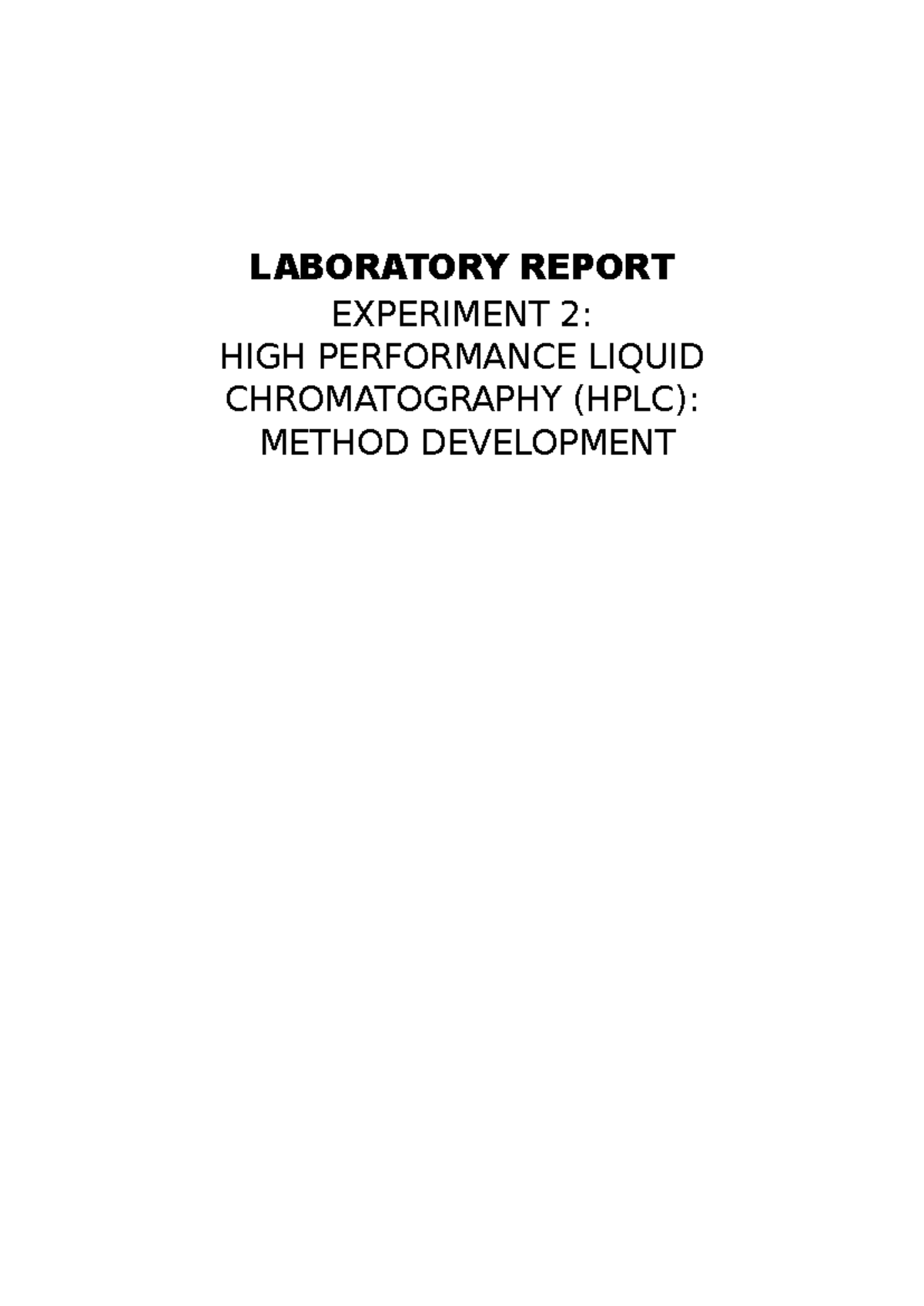 EXPERIMENT 2: HIGH PERFORMANCE LIQUID CHROMATOGRAPHY (HPLC): METHOD ...