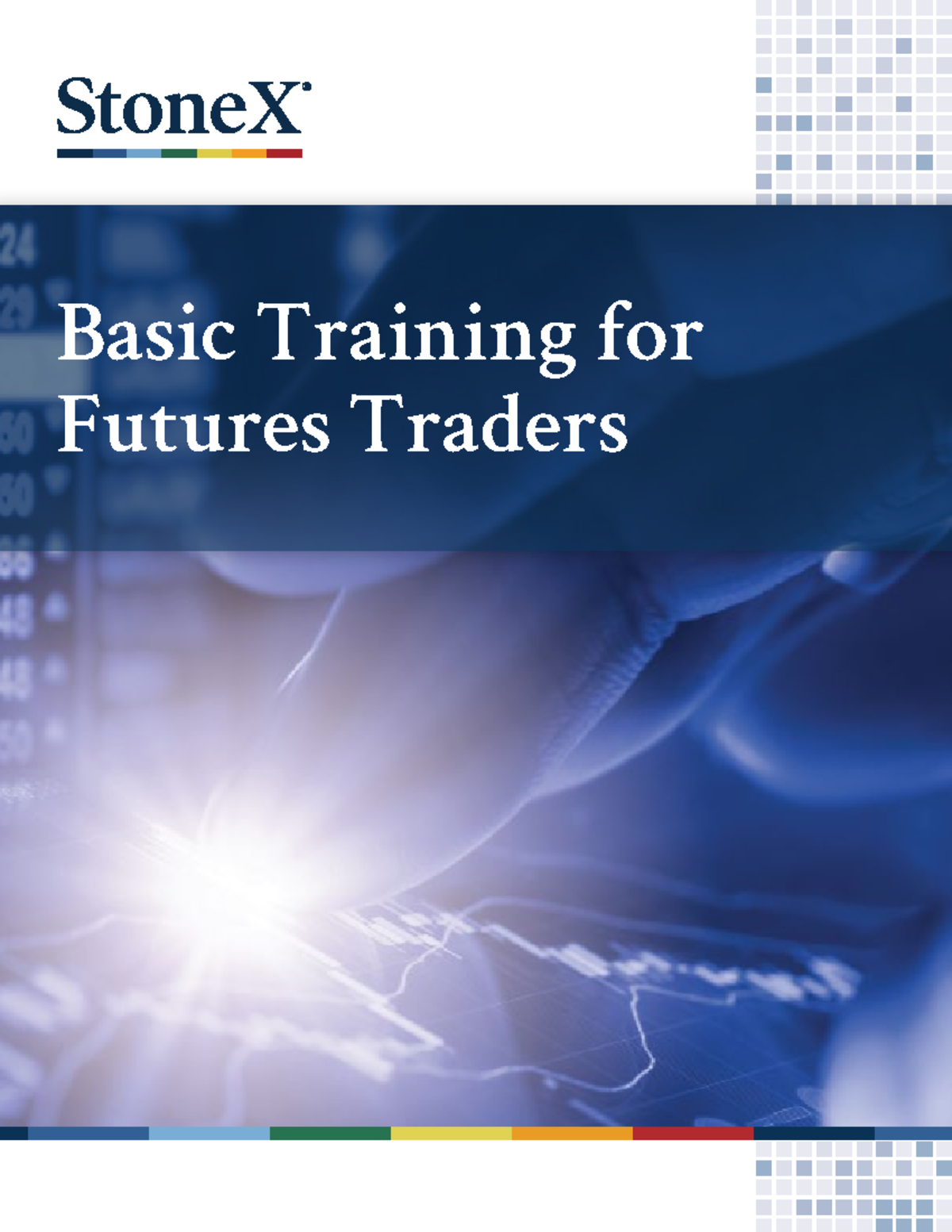 Stone X Basic Training for Futures Traders - Basic Training for Futures ...