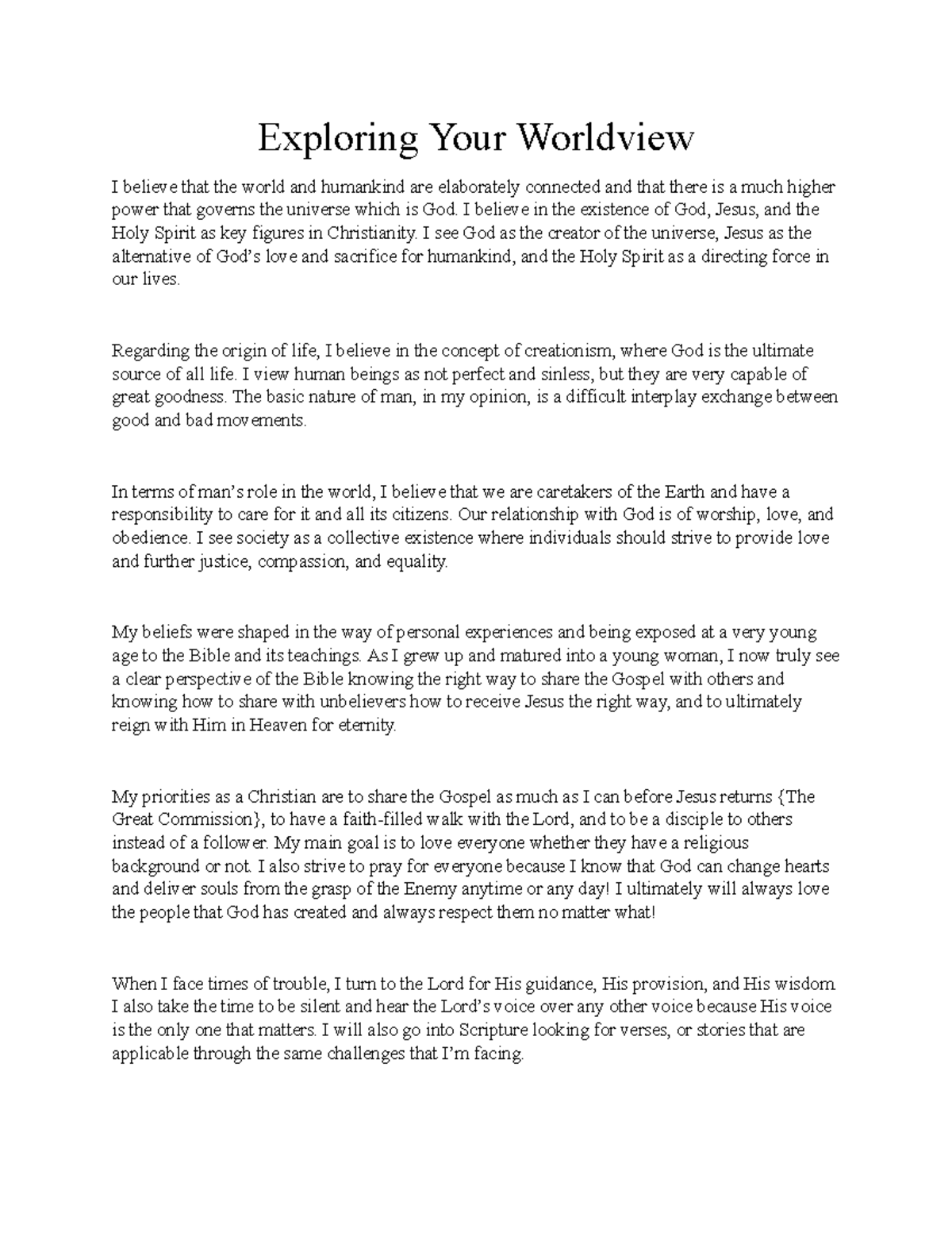 Worldview - Exploring Your Worldview I believe that the world and ...