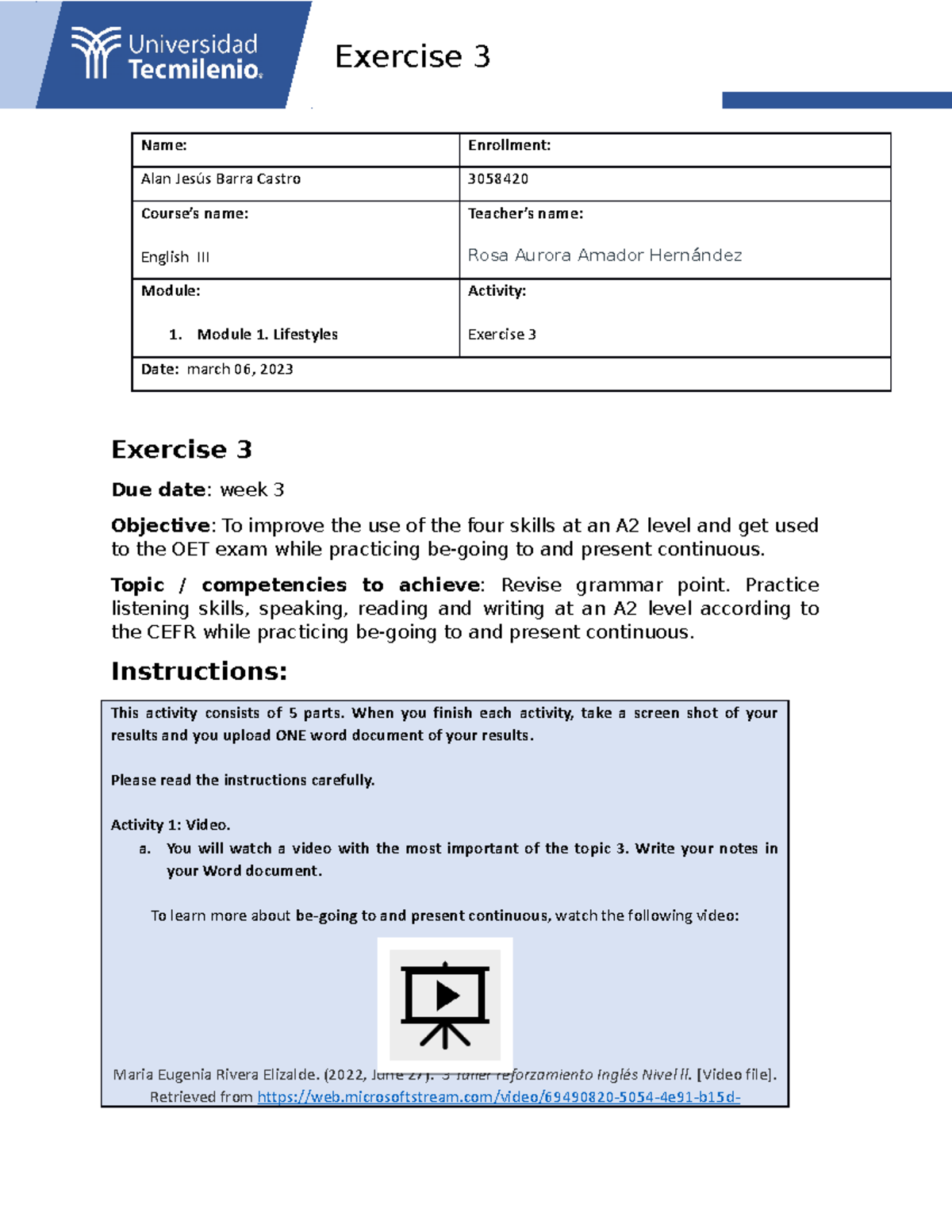 Exercise 3 - excersise 3 of english 3 - Name: Enrollment: Alan Jesús ...